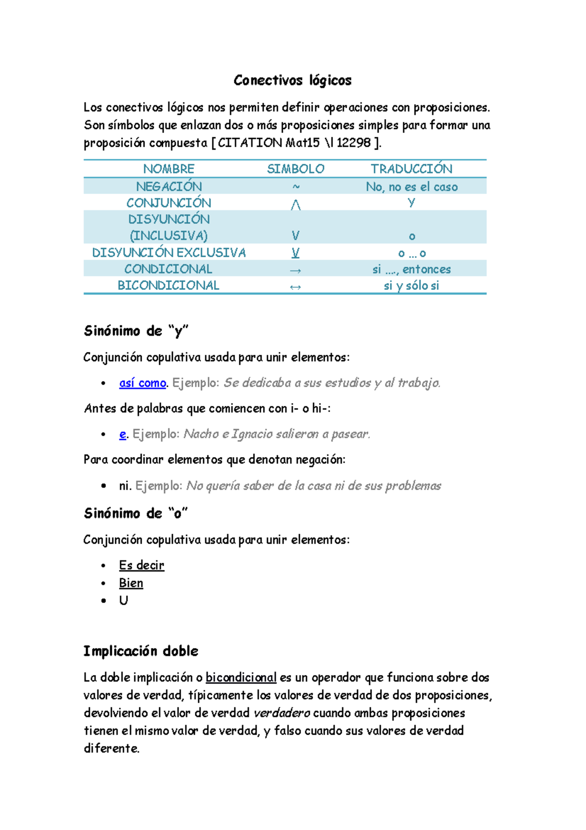 Conectivos lógicos - Conectivos lógicos Los conectivos lógicos nos ...
