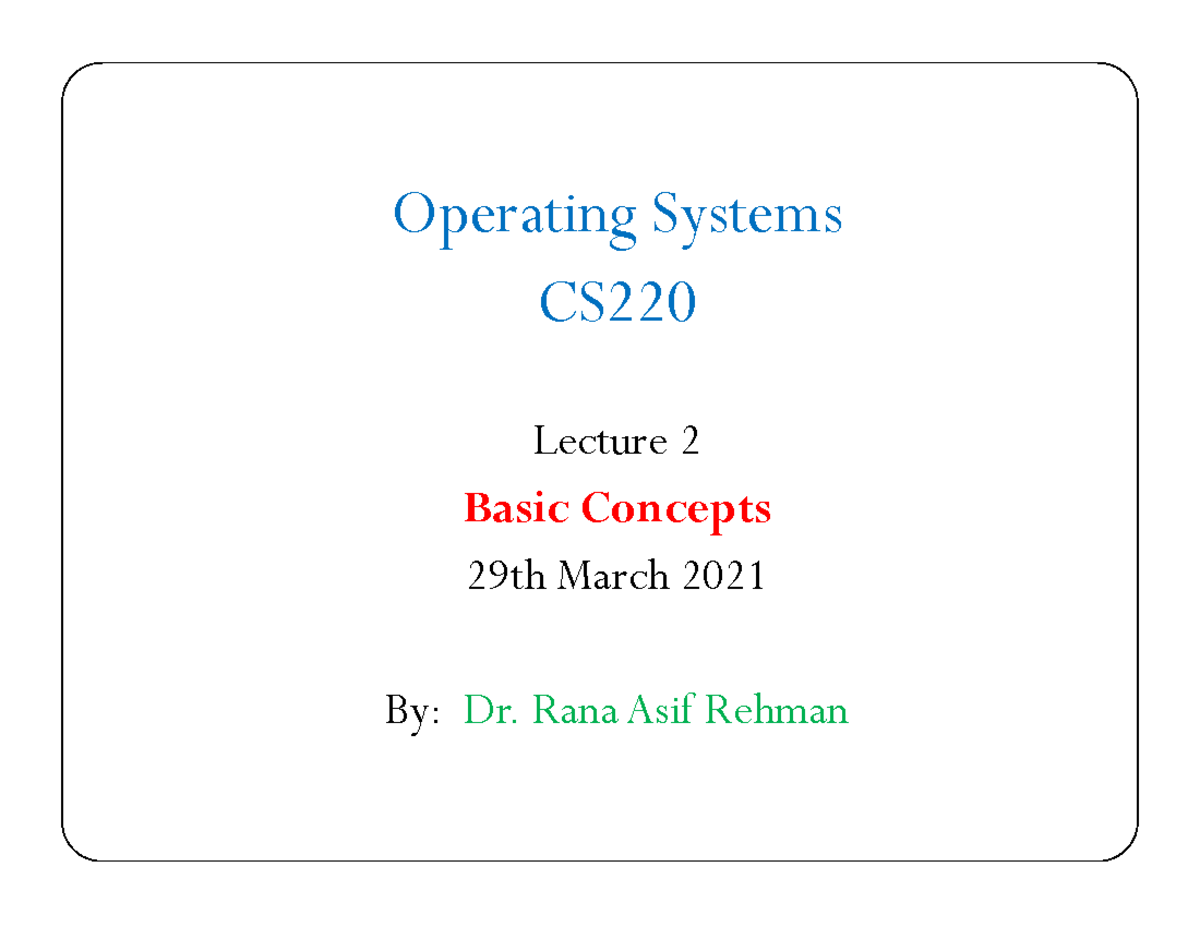 Lecture No 2 Basic Concepts Operating Systems Cs Lecture 2 Basic