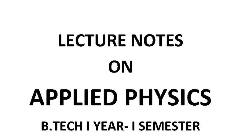 LECTURE NOTES ON APPLIED PHYSICS B.TECH II SEMESTER (R19) - Studocu