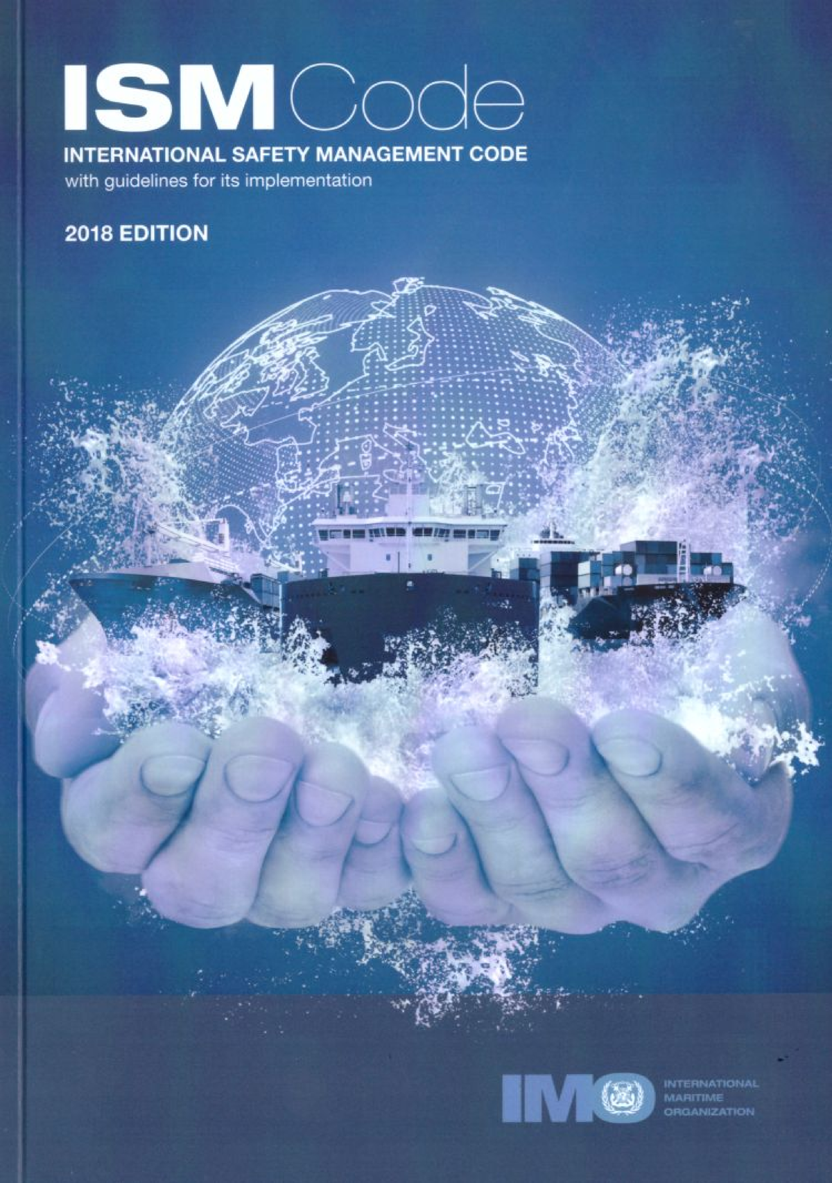 ISM Code 2018 Edition - International Safety Management Overview - Studocu
