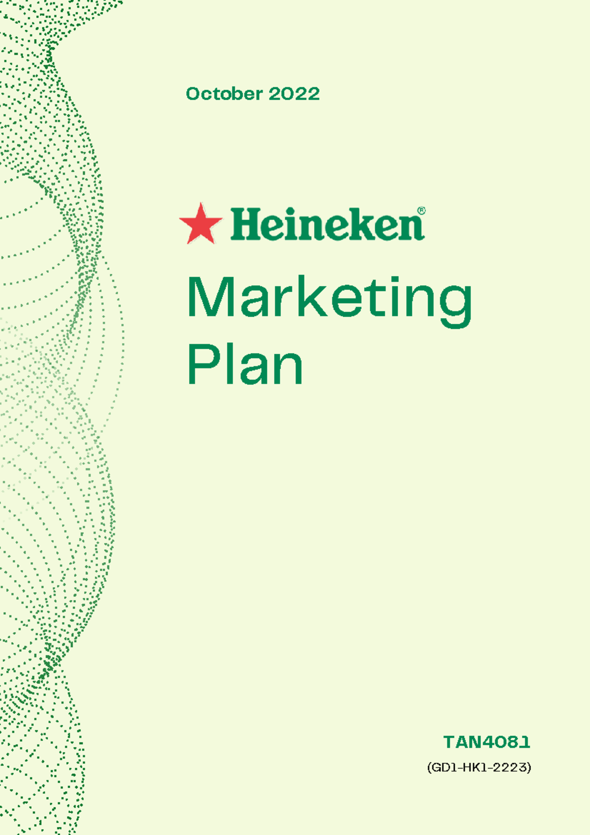 Heineken Marketing PLAN (% tính vào điểm cuối kì) - (GD1-HK1-2223 ...