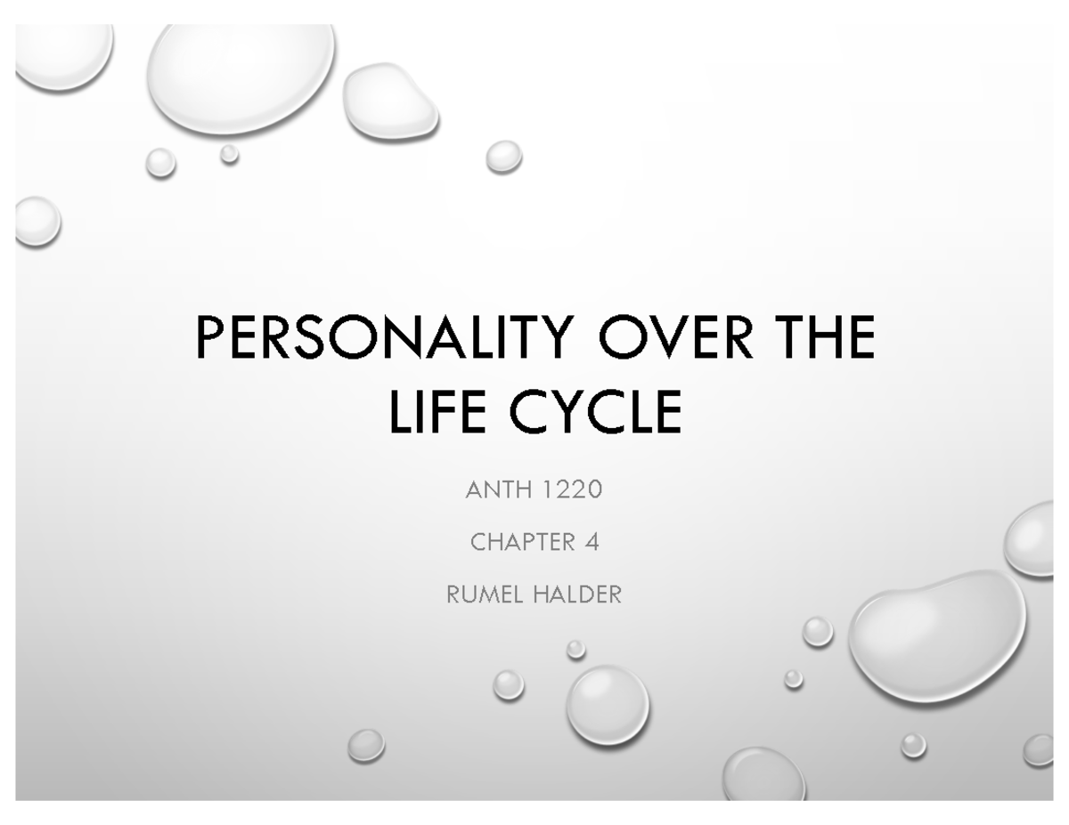 Class 2 Personalityand Life Cycle - PERSONALITY OVER THE LIFE CYCLE ...