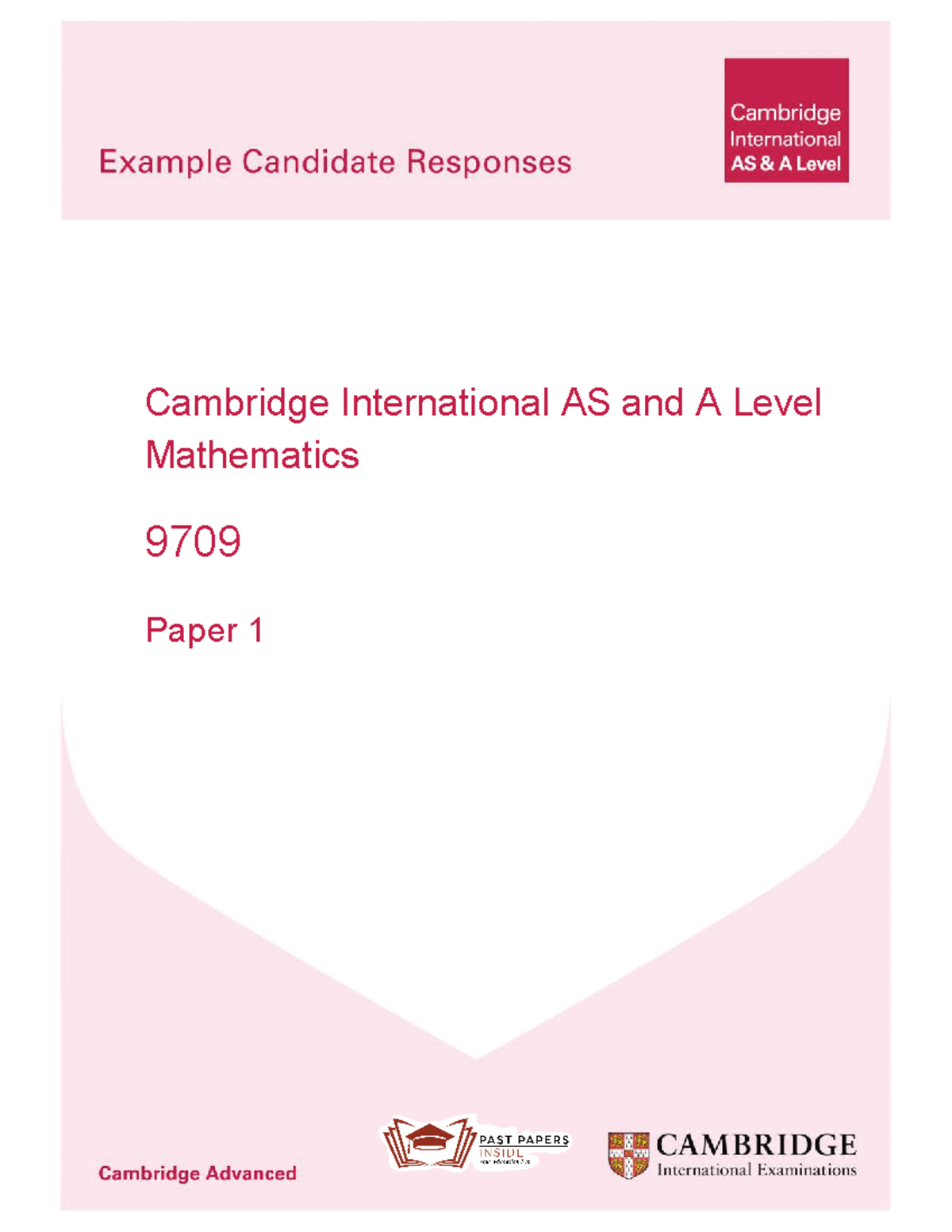 9709 Mathematics Paper 1 Sample Candidates' Solutions and Feedback ...