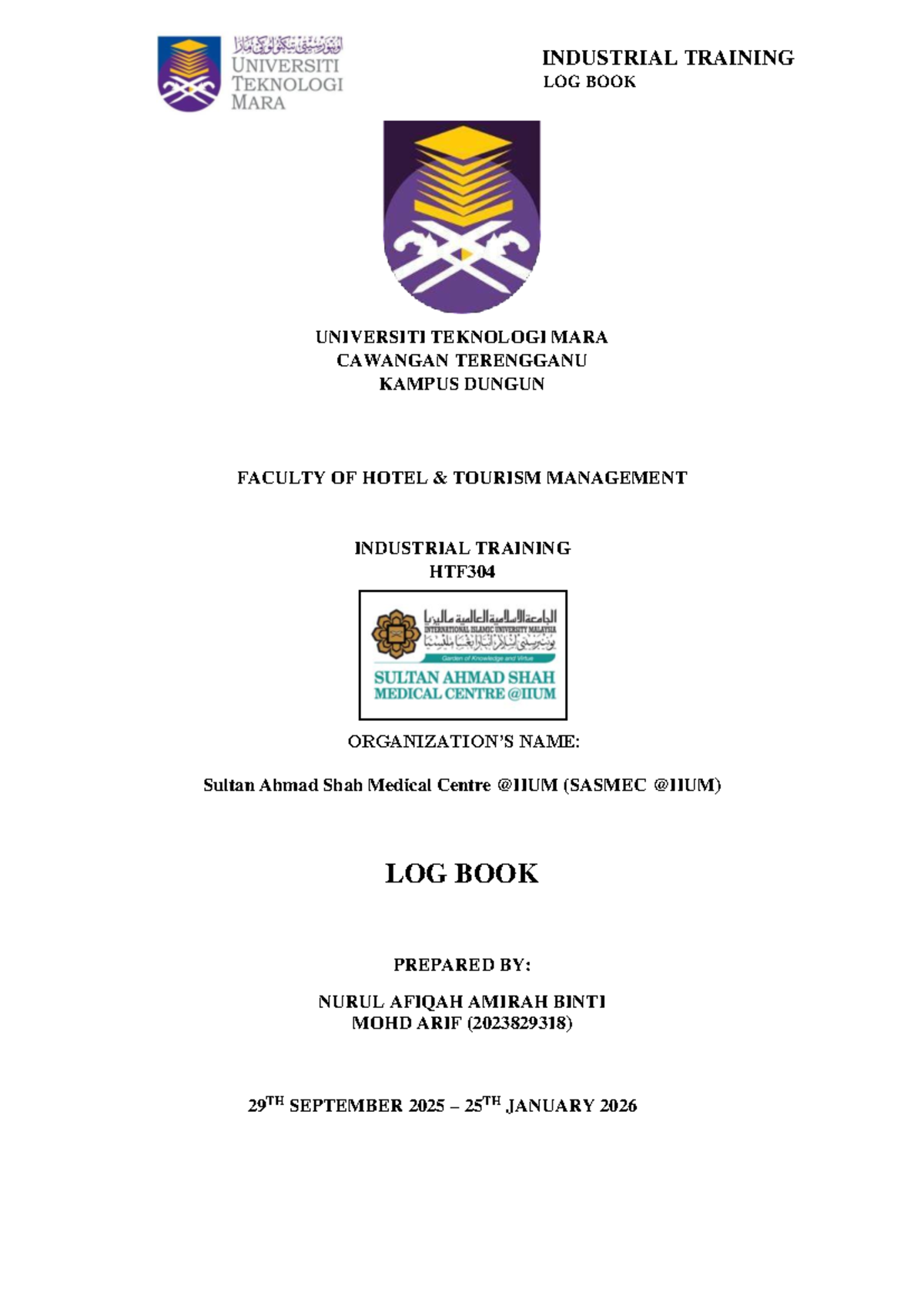HTF304 Industrial Training Log Book - Nurul Afiqah Amirah (2023829318 ...