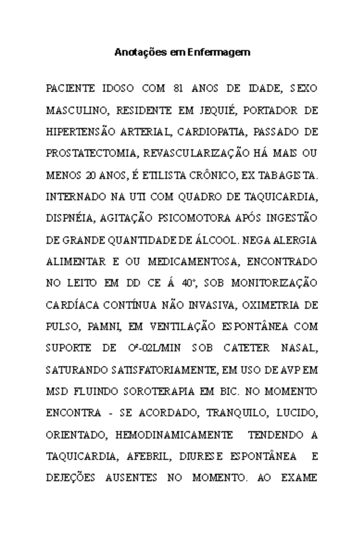 Anotações de Enfermagem - Estudo de Caso Paciente Idoso UTI - Studocu