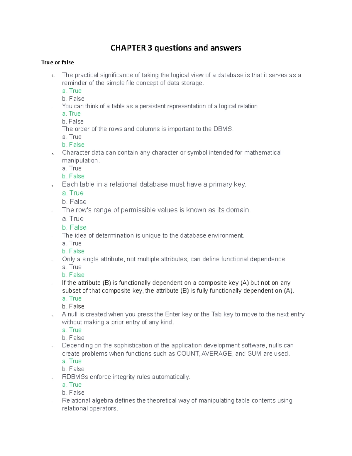Chapter 3 questions and answers - CHAPTER 3 questions and answers True or false 1. The practical ...