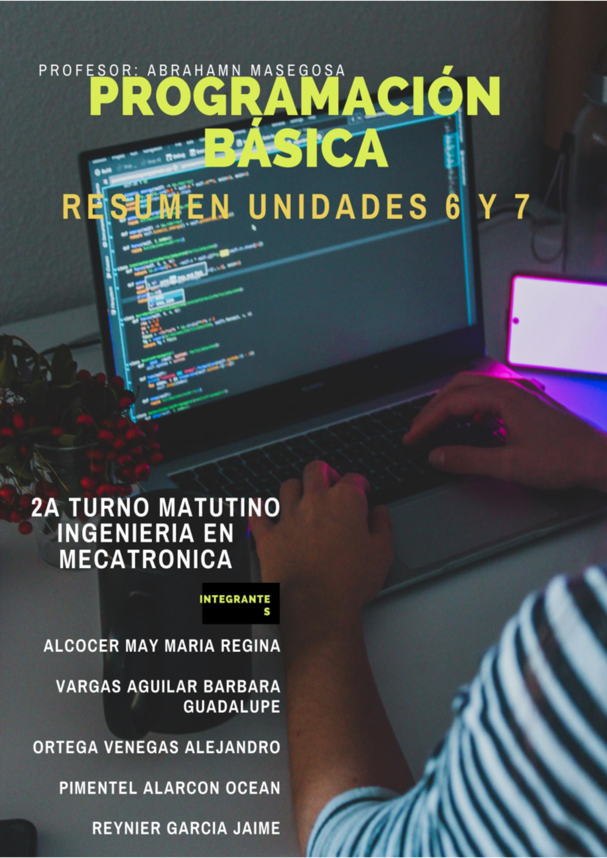 Trabajo U6 y U7 progra - Declaración e inicialización, operadores de apuntador, uso de ...