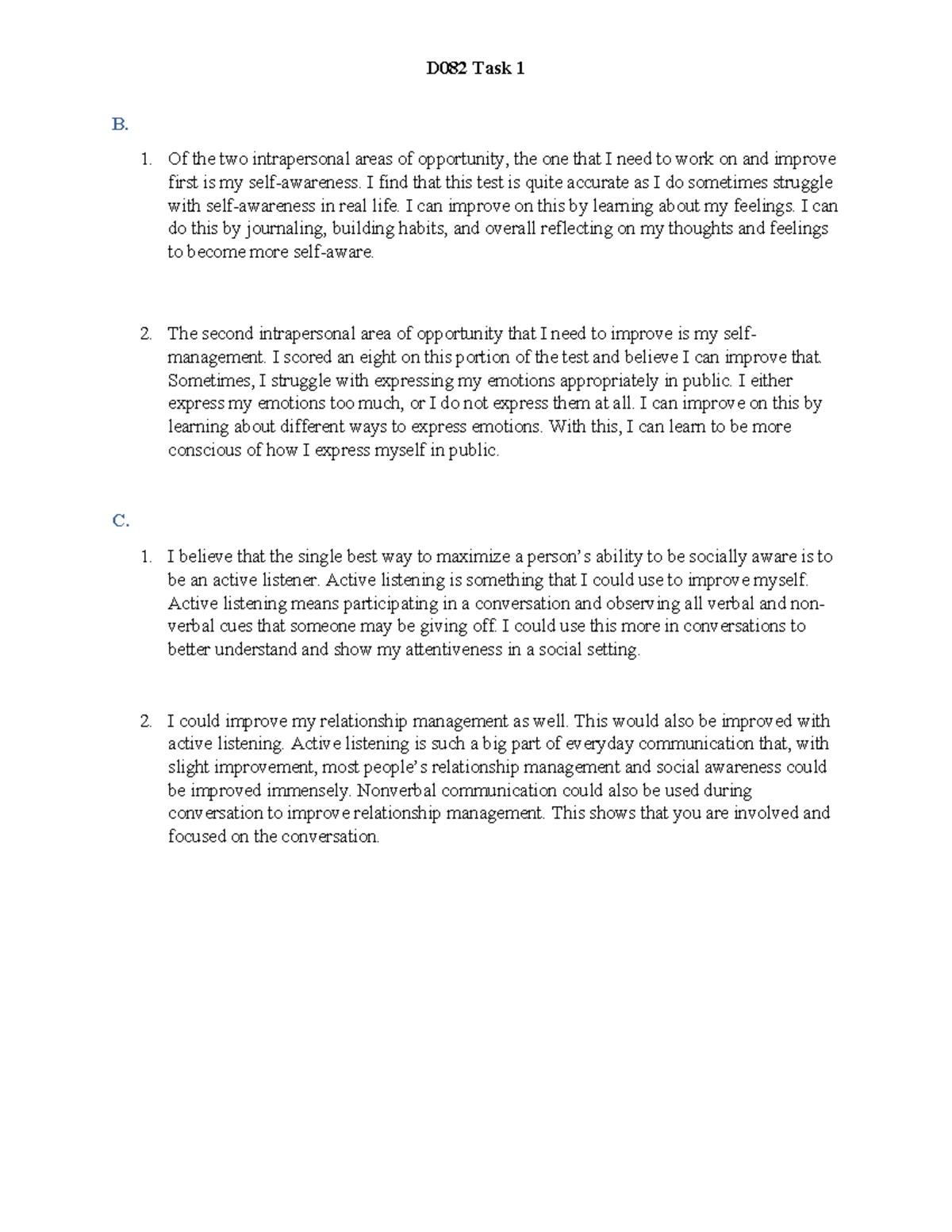 D082 Task 1 - D082 Task 1 PASSED - D082 Task 1 B. Of the two intrapersonal areas of opportunity ...