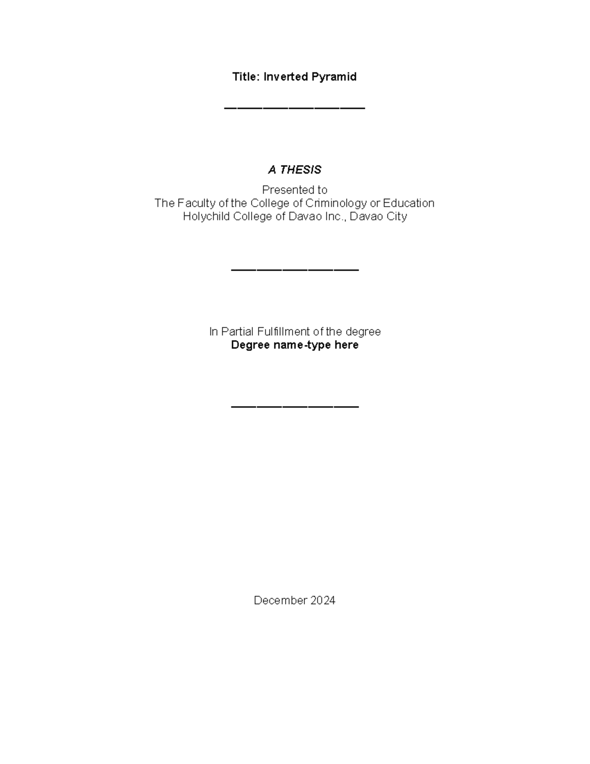 Thesis Format for Holychild College of Davao - Title: Inverted Pyramid ...