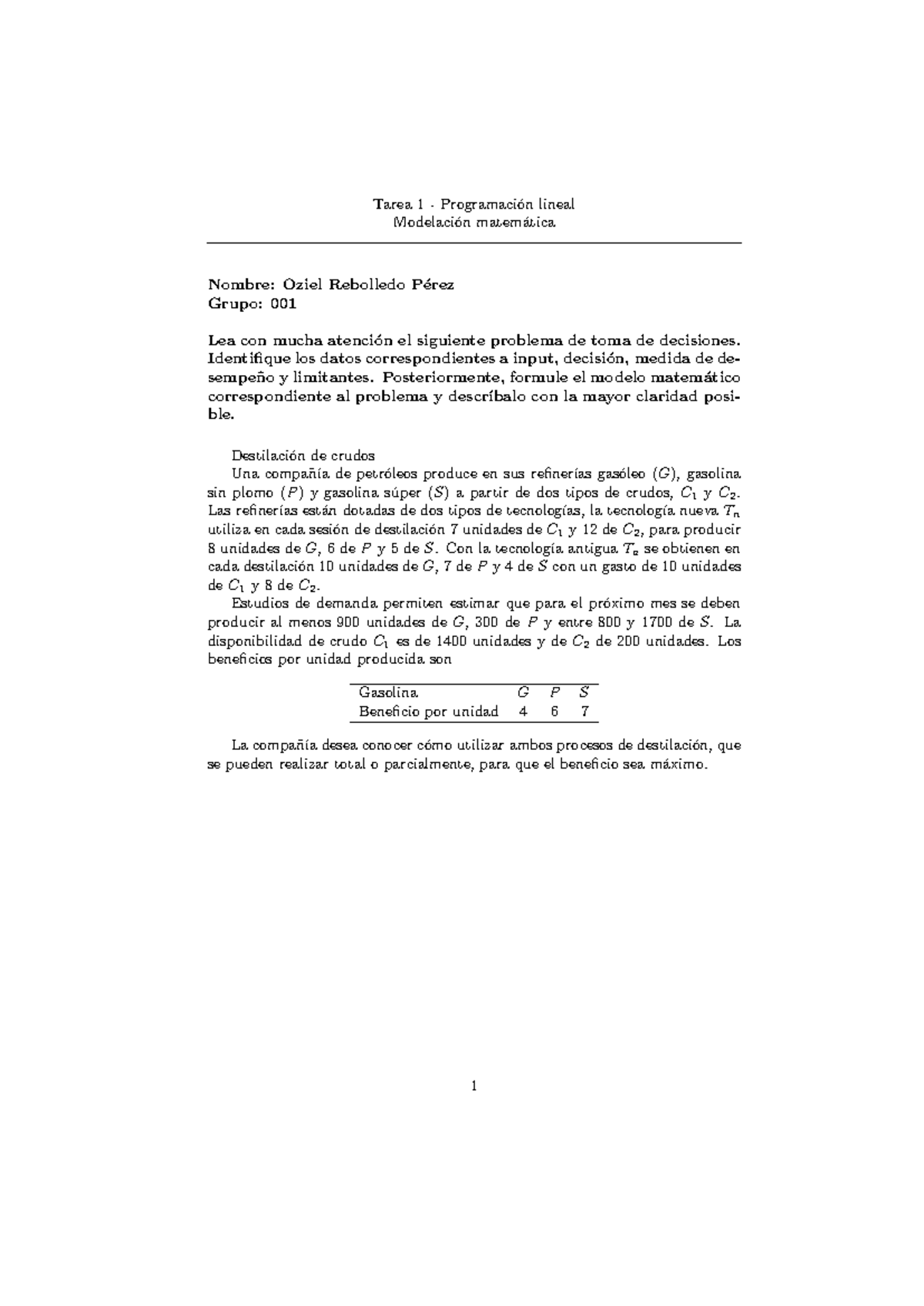 Tarea Programacion Lineal - Tarea 1 - Programaci ́on lineal Modelaci ́on matem ́atica Nombre ...