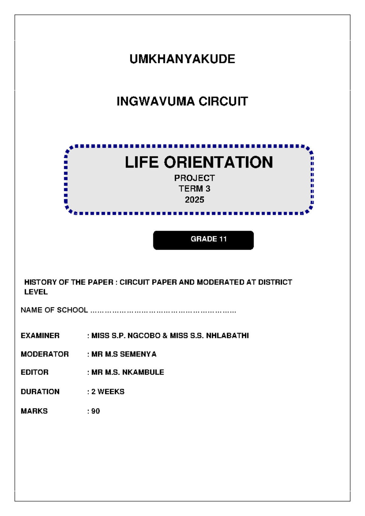 UMKHANYAKUDE INGWAVUMA CIRCUIT LIFE ORIENTATION PROJECT TERM 3 2025 ...