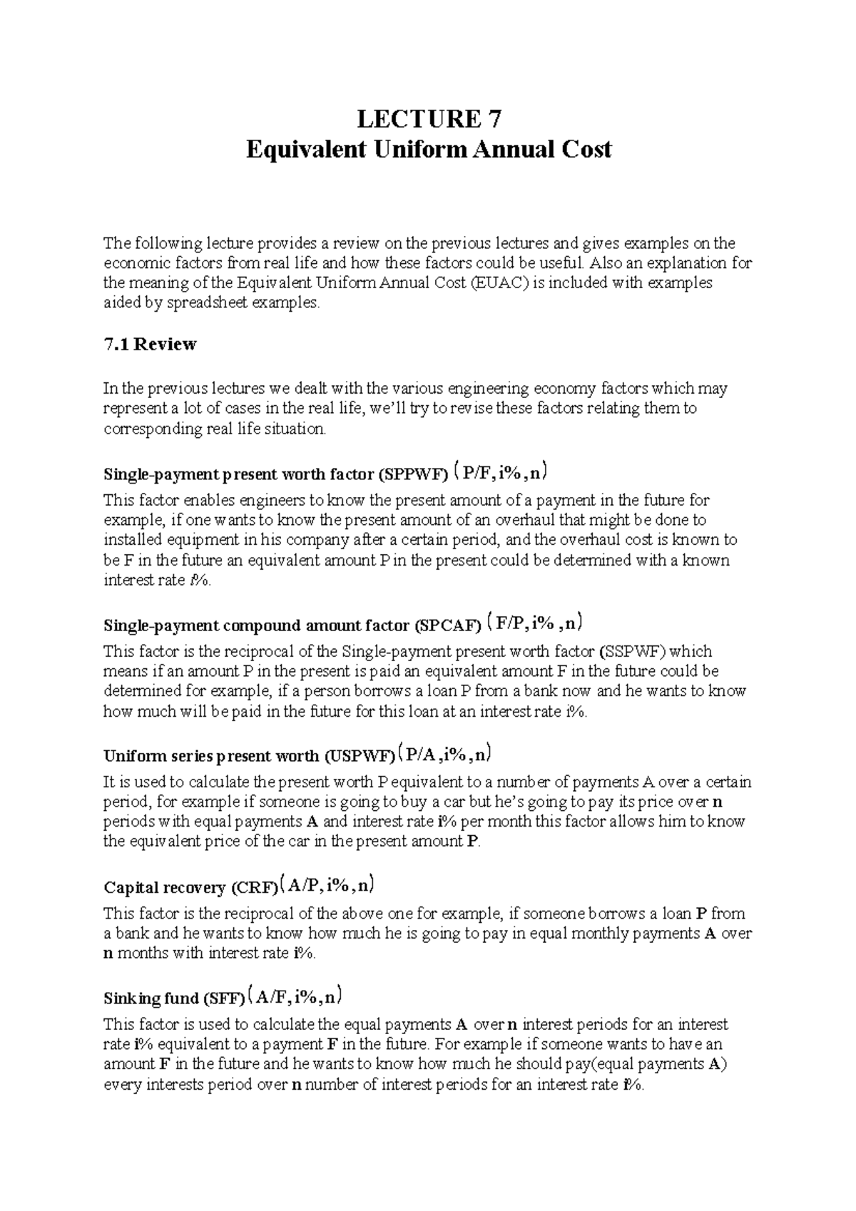 Lecture 7 - Good - LECTURE 7 Equivalent Uniform Annual Cost The ...
