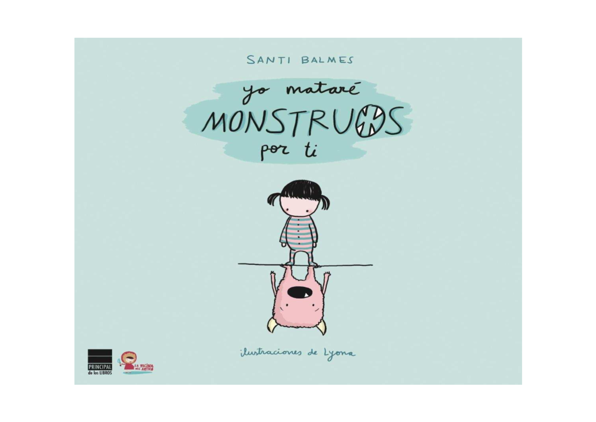 Yo Mataré Monstruos por Ti: Ilustraciones y Reflexiones - Studocu