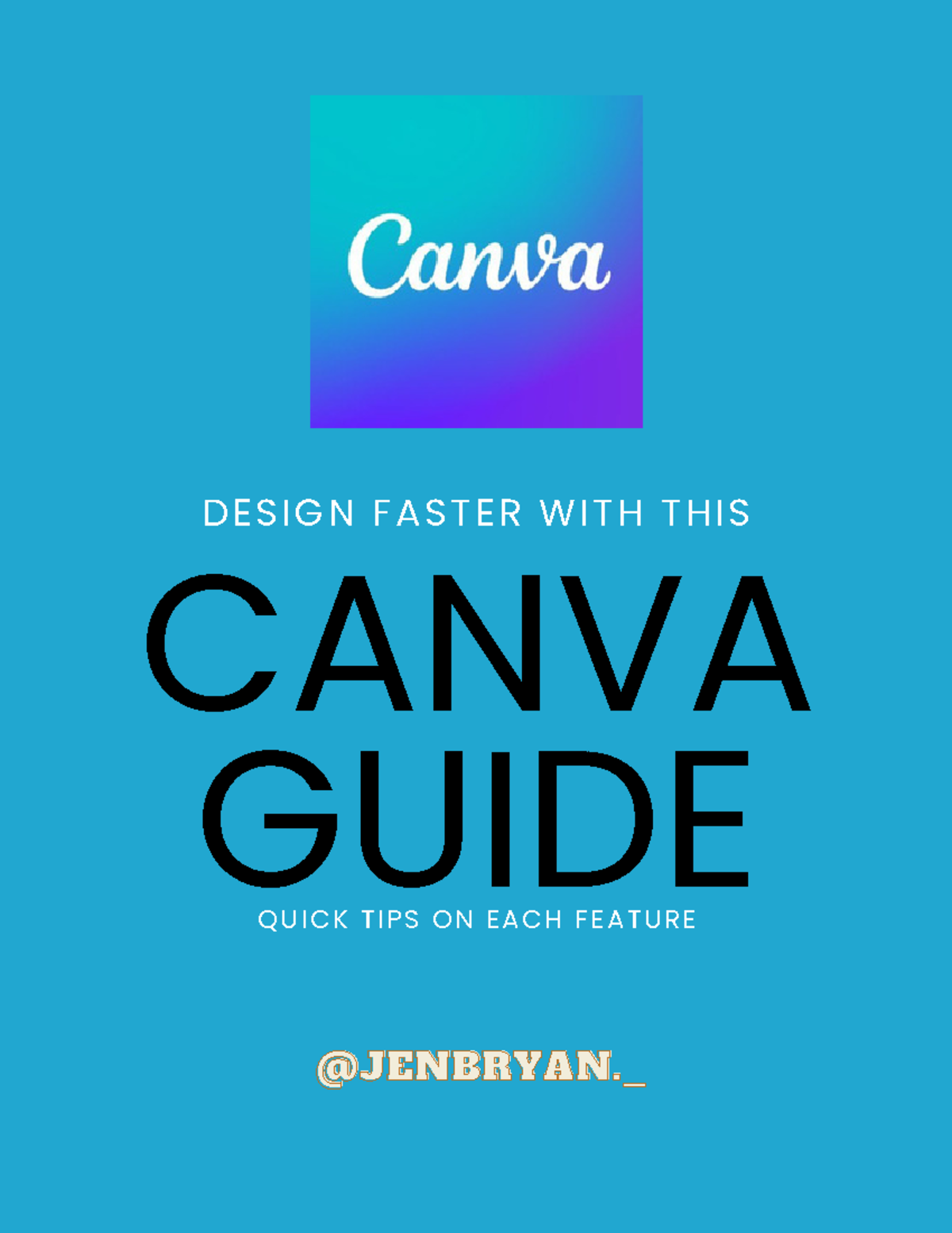 Canva Guide: Quick Tips for Efficient Design (Course Code: A I C N FINA ...