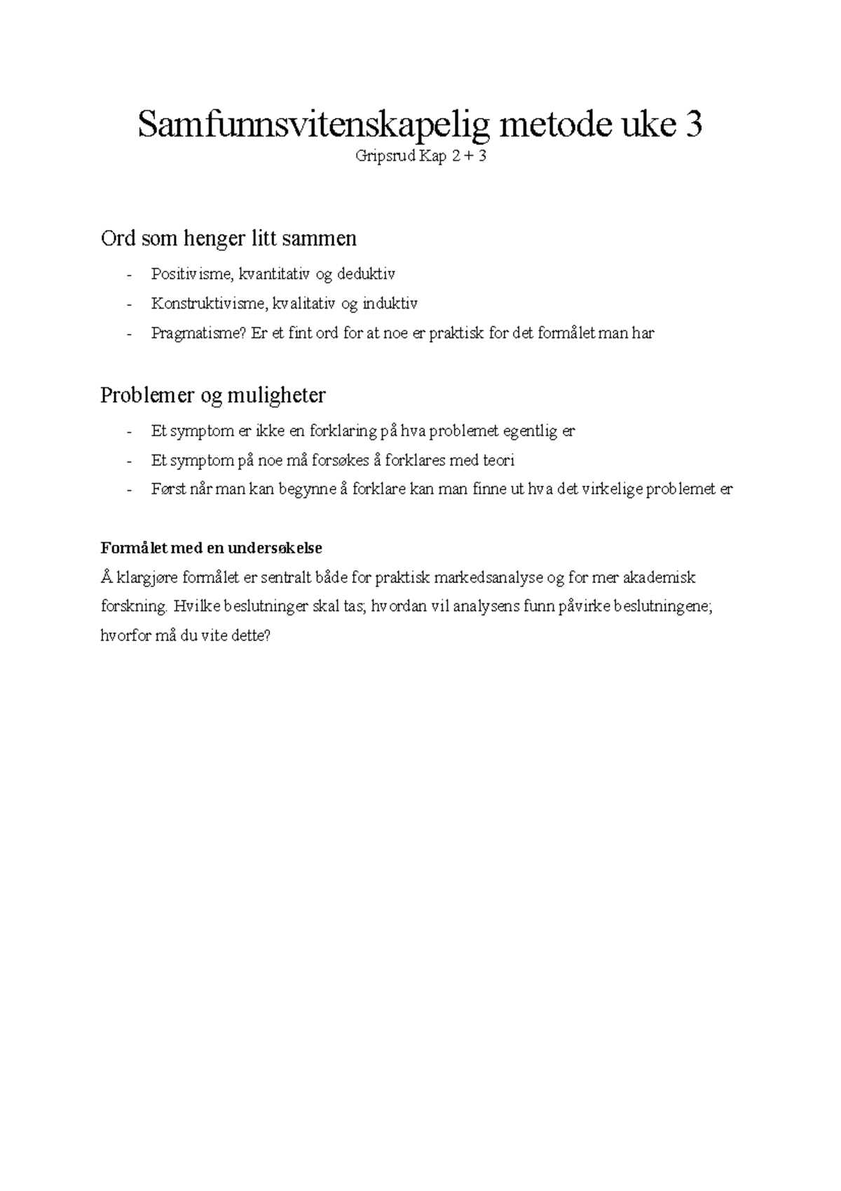 SVM uke 3 - Forelesningsnotater 2 - Samfunnsvitenskapelig metode uke 3 Gripsrud Kap 2 + 3 Ord ...