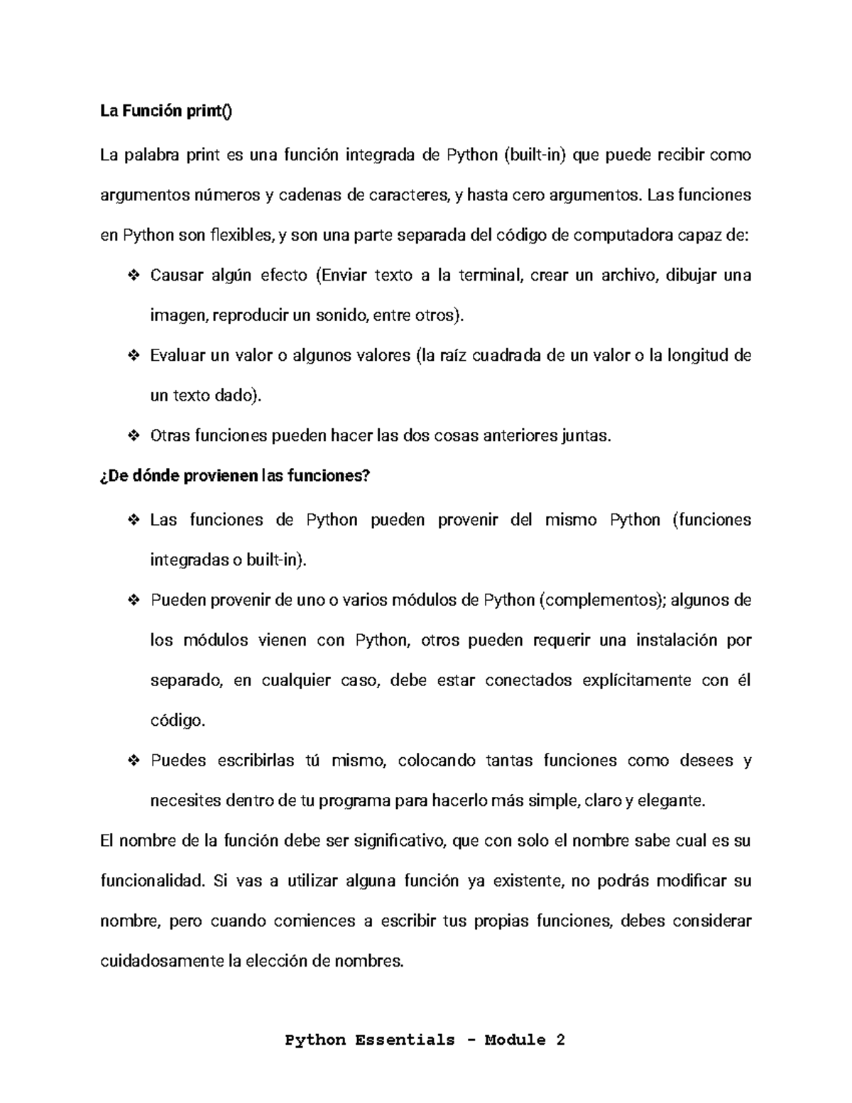 Python Essentials Module 2 - La Función print() La palabra print es una función integrada de ...