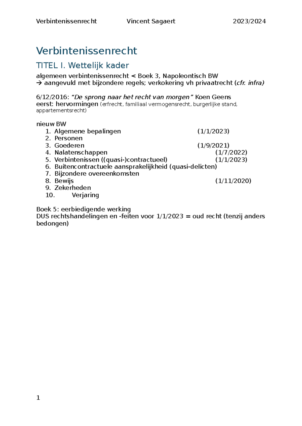Verbintenissenrecht (Vincent Sagaert) - Wat is een Verbintenis? - Studocu
