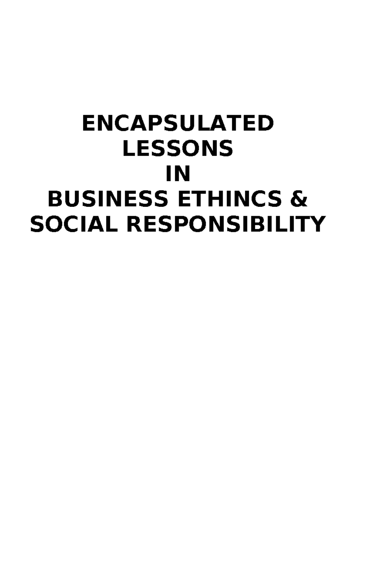 Encapsulated Lessons in Business Ethics & Social Responsibility - Studocu