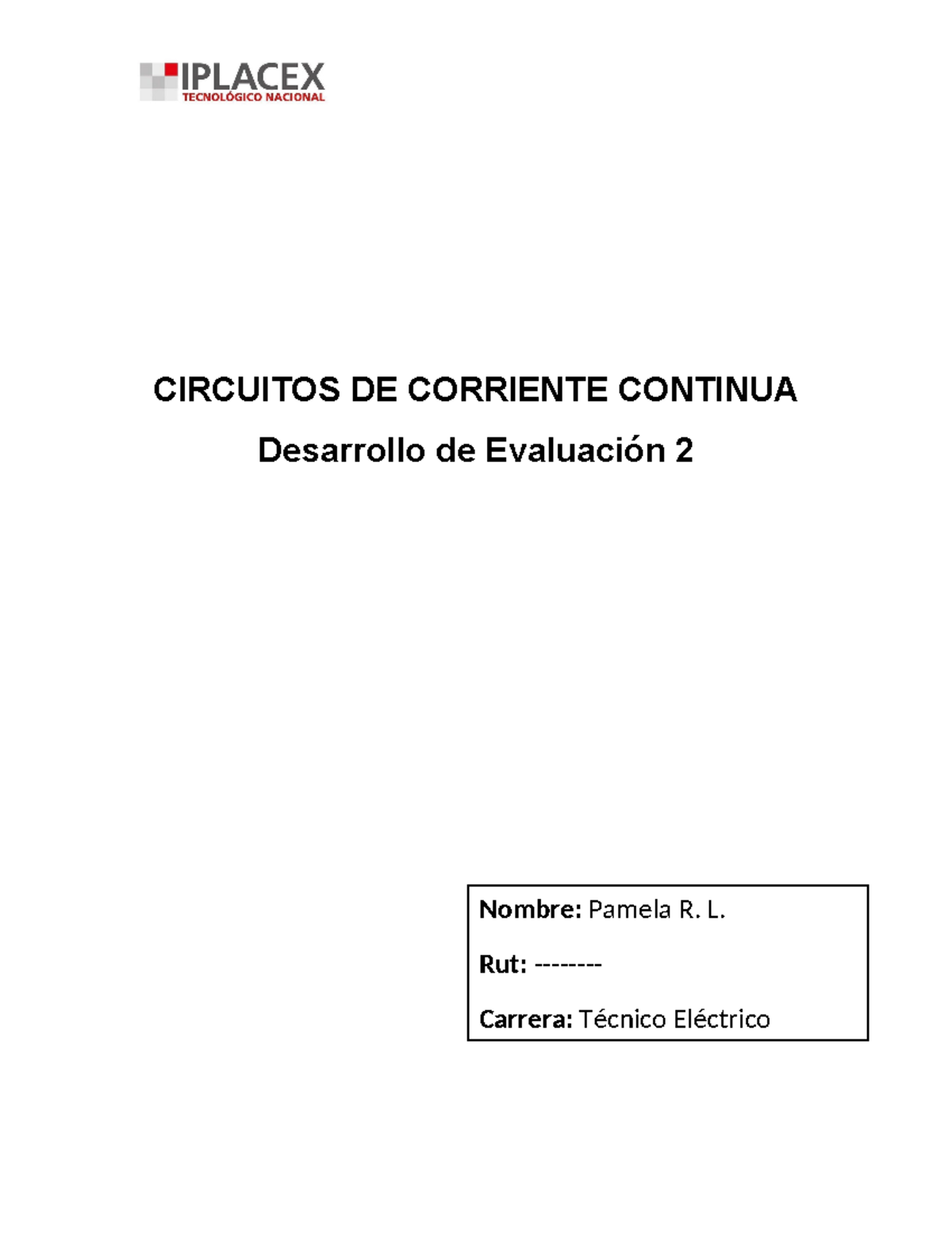 EVA 2A: Circuitos de Corriente Continua - Evaluación de Técnico Eléctrico - Studocu