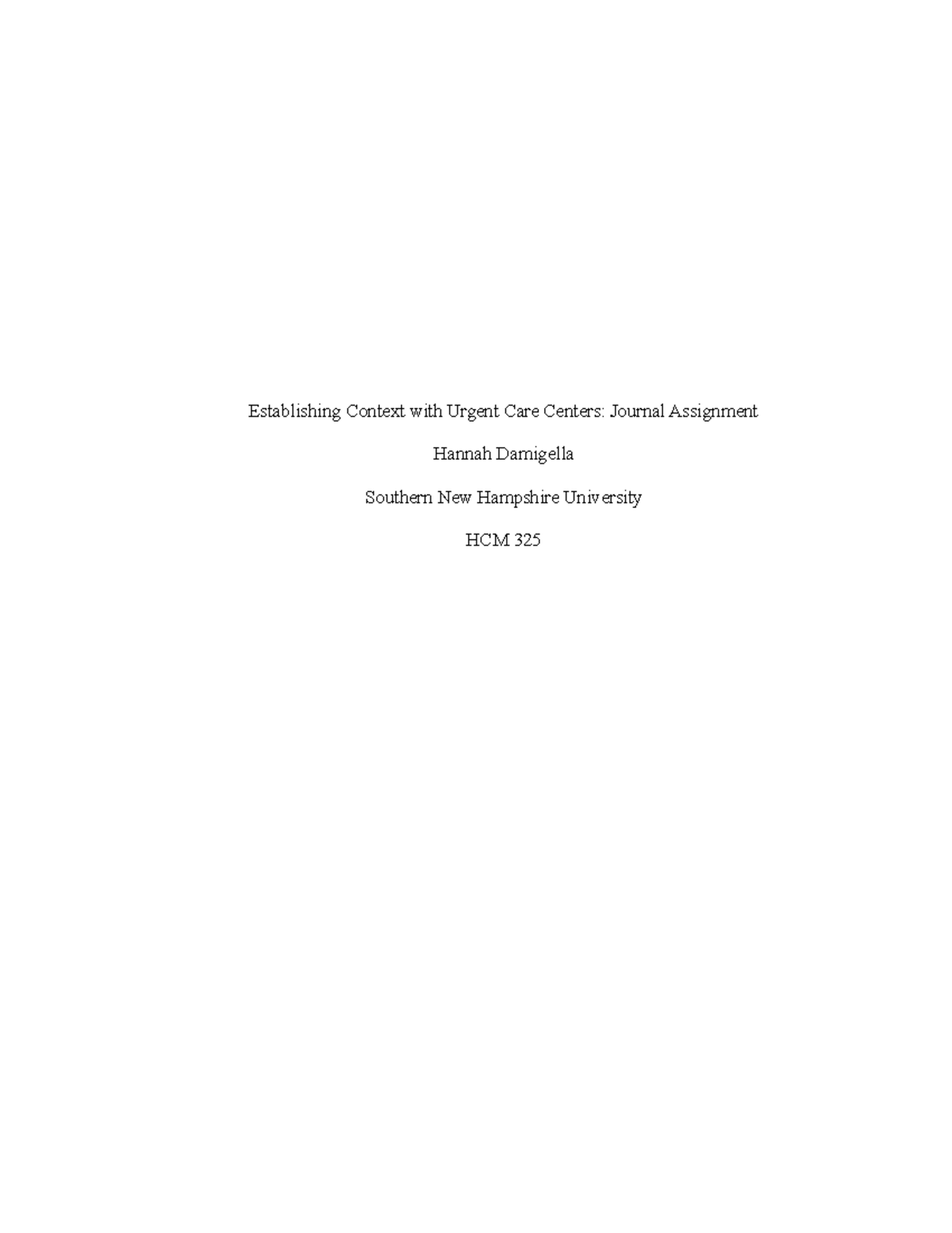 3-1 Journal - Establishing Context with Urgent Care Centers: Journal ...