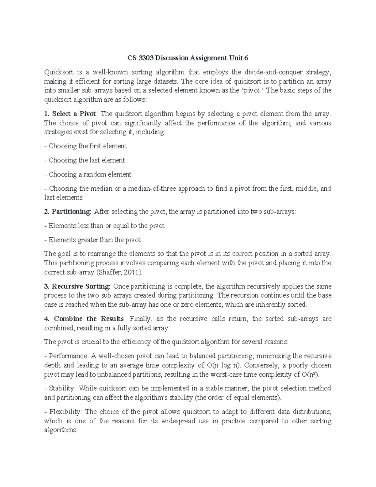 CS 3303 Discussion Assignment Unit 6 - The core idea of quicksort is to partition an array into ...