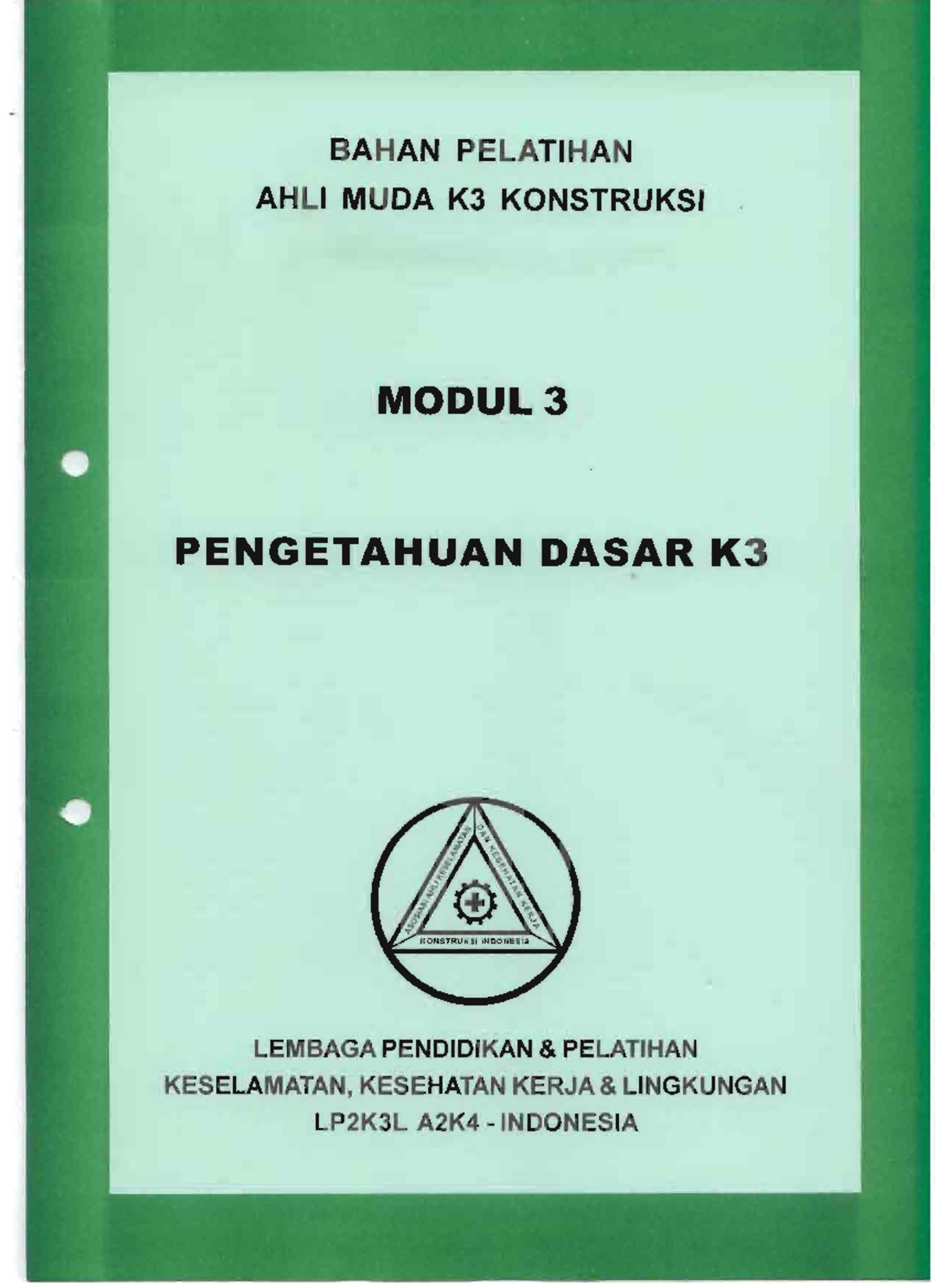 Modul 3: Pengetahuan Dasar K3 untuk Konstruksi dalam LP2K3L A2K4 - Studocu