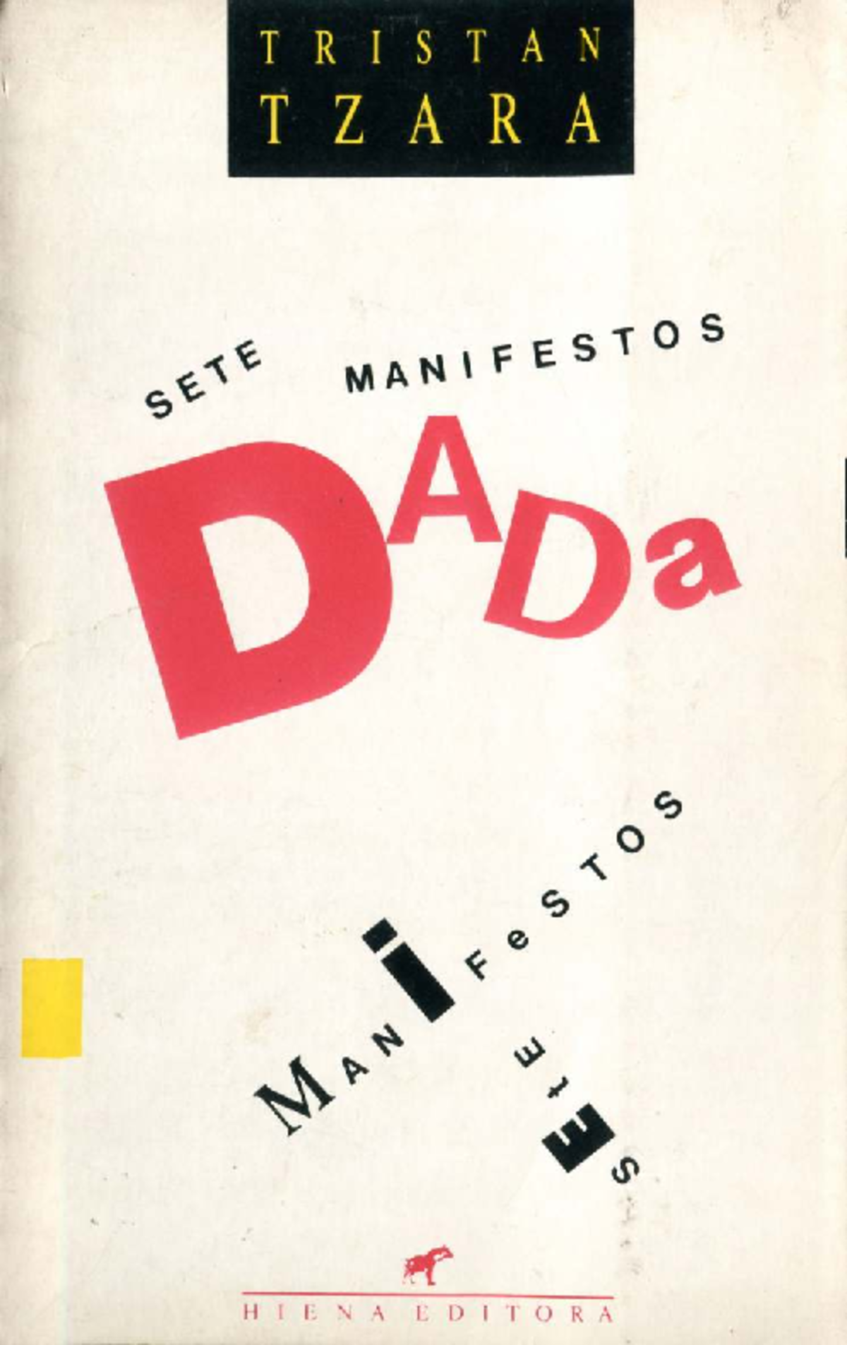 Sete Manifestos Dada de Tristan Tzara: Análise e Contexto - Studocu