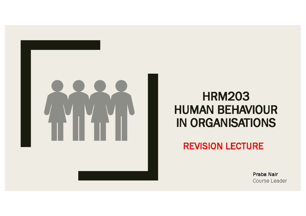 HRM 203 Lecture Revision: Human Behaviour in Organisations Notes - Studocu