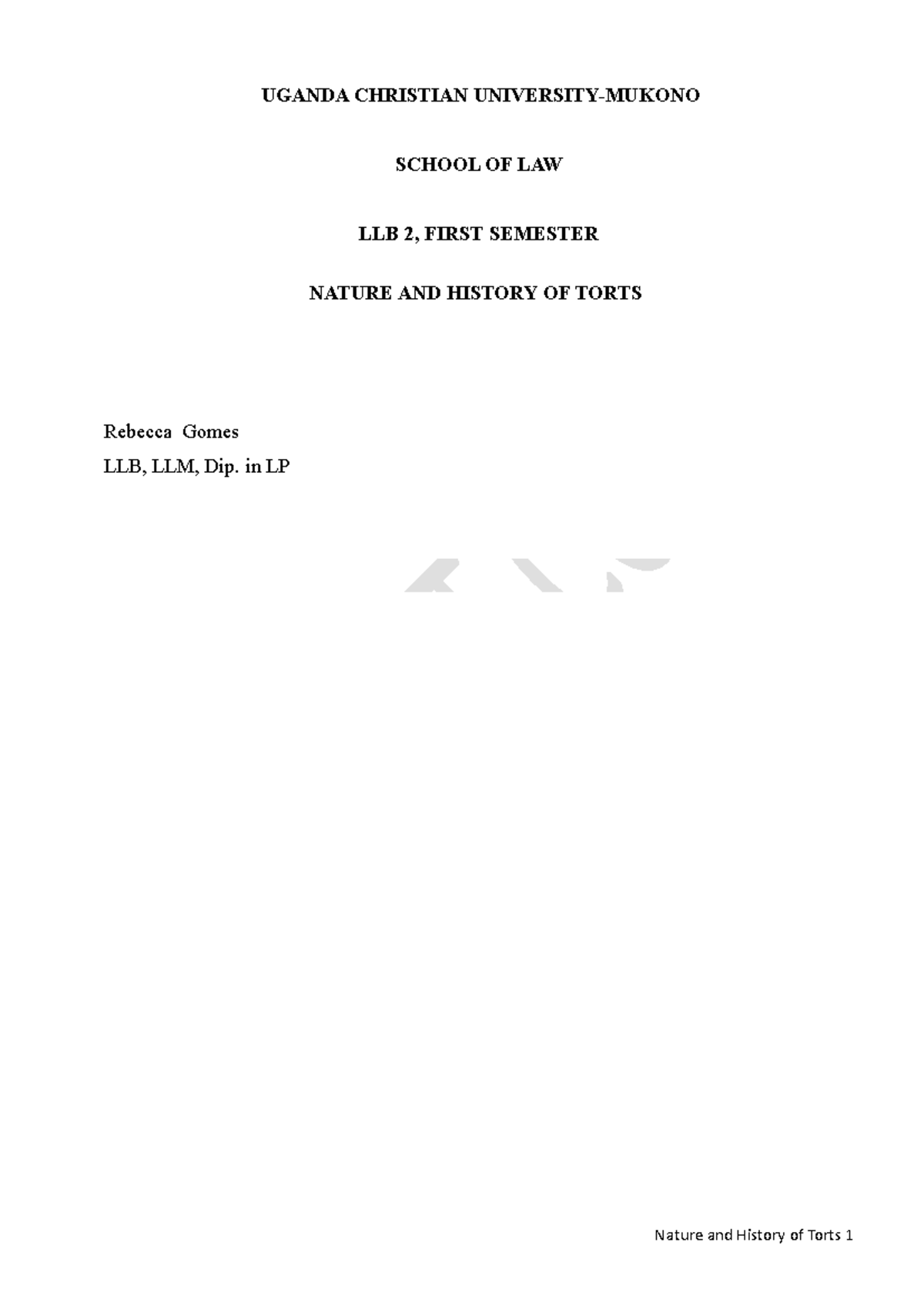 UGANDA CHRISTIAN SCHOOL OF LAW LLB 2, FIRST SEMESTER NATURE AND HISTORY ...