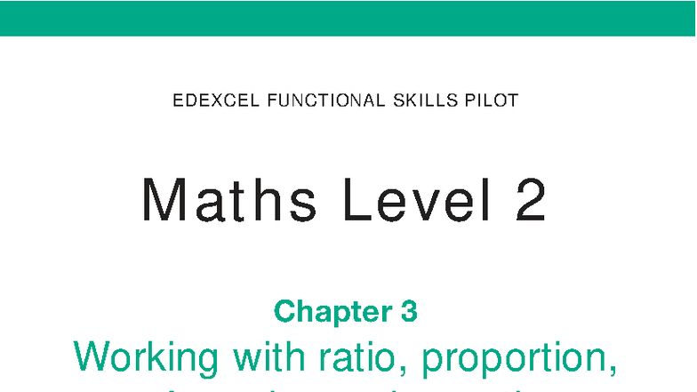 EDEXCEL FUNCTIONAL SKILLS MATHS LEVEL 2: CHAPTER 3 - RATIO, PROPORTION ...