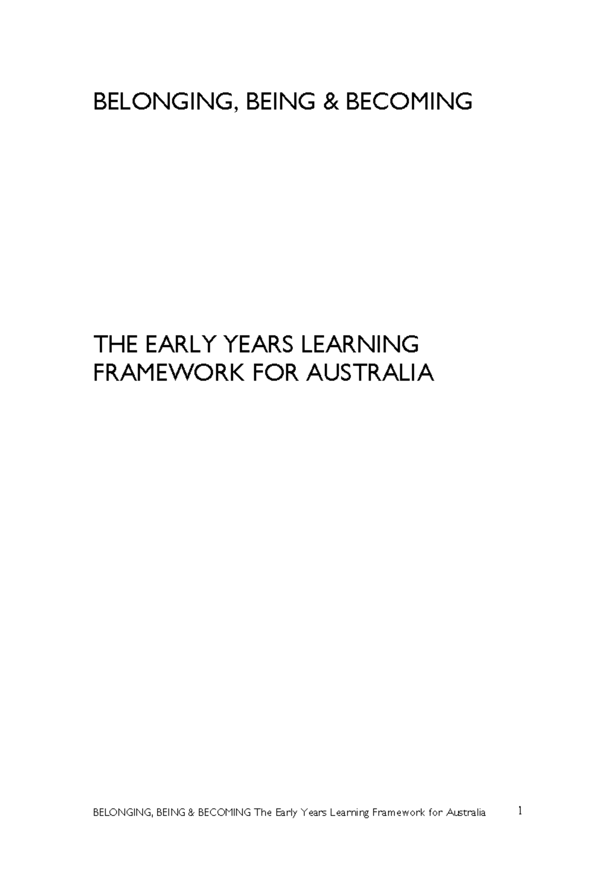 Early Years Learning Framework for Australia: Belonging, Being ...
