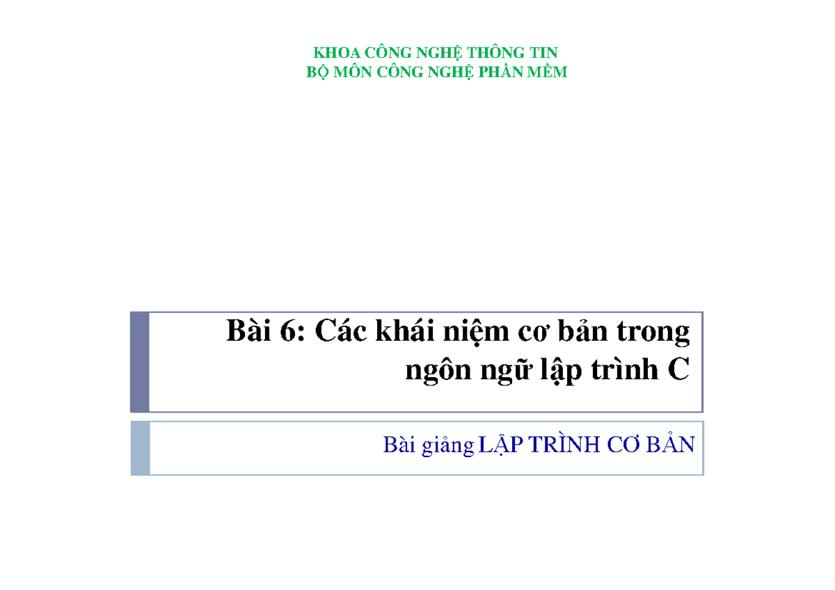 Inbound 2032450872657776860 - KHOA CÔNG NGH THÔNG TIN B MÔN CÔNG NGH PH N M M Bài 6: Các khái ...