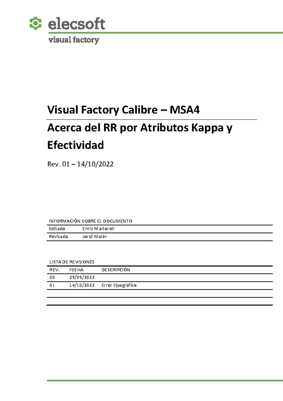Estudio R&R MSA4: Atributos Kappa y Efectividad Análisis - Studocu