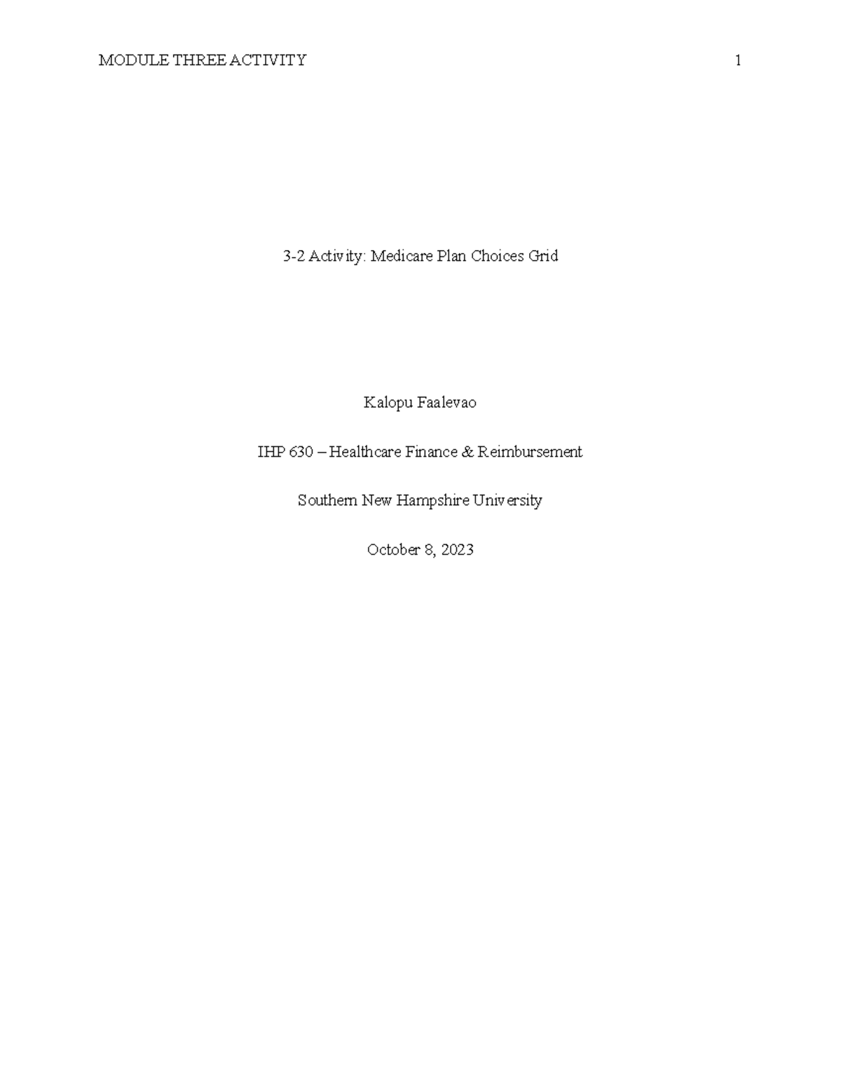 IHP 630 Module 3 Activity: Medicare Plans Overview and Comparison - Studocu