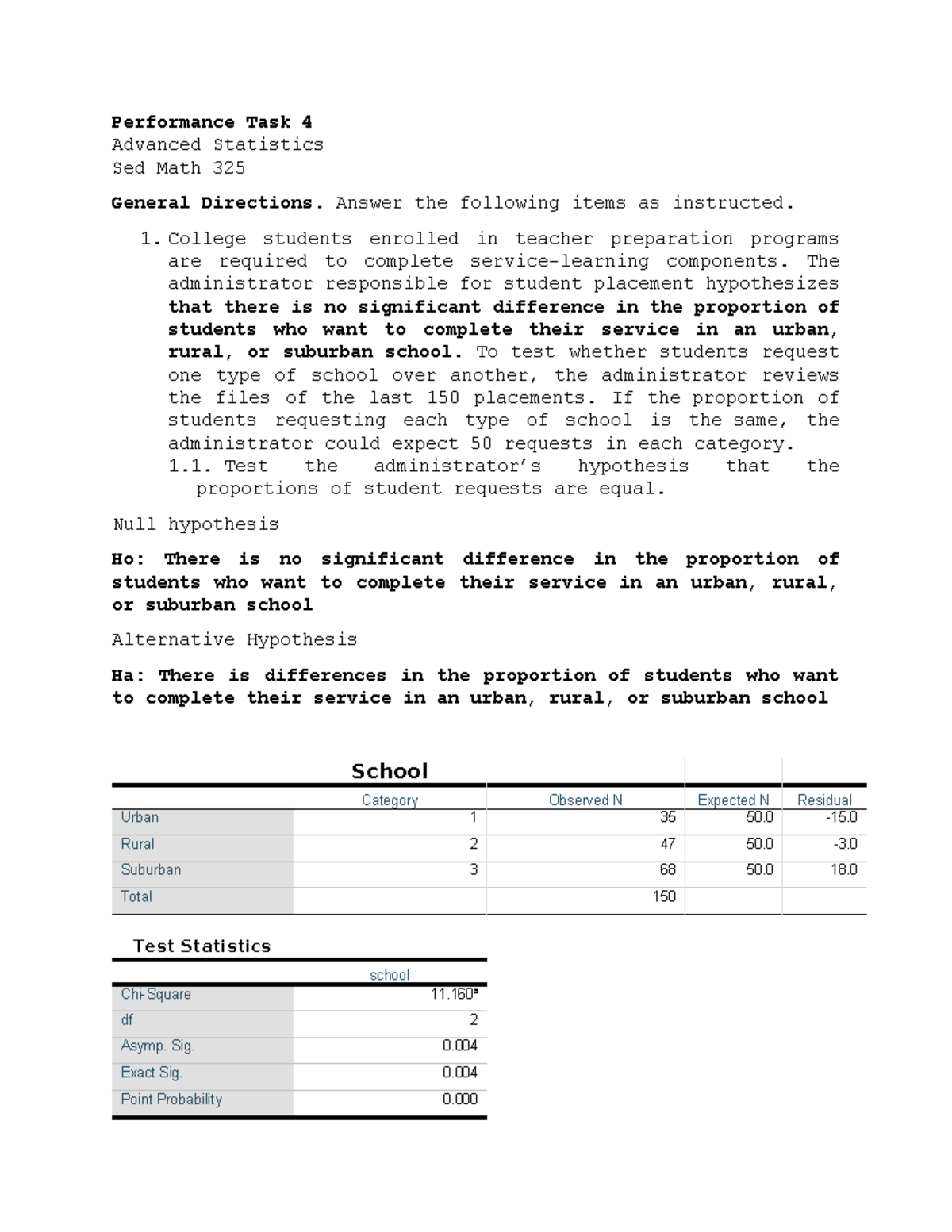 Performance Task 4 - please do not copy - Performance Task 4 Advanced Statistics Sed Math 325 ...