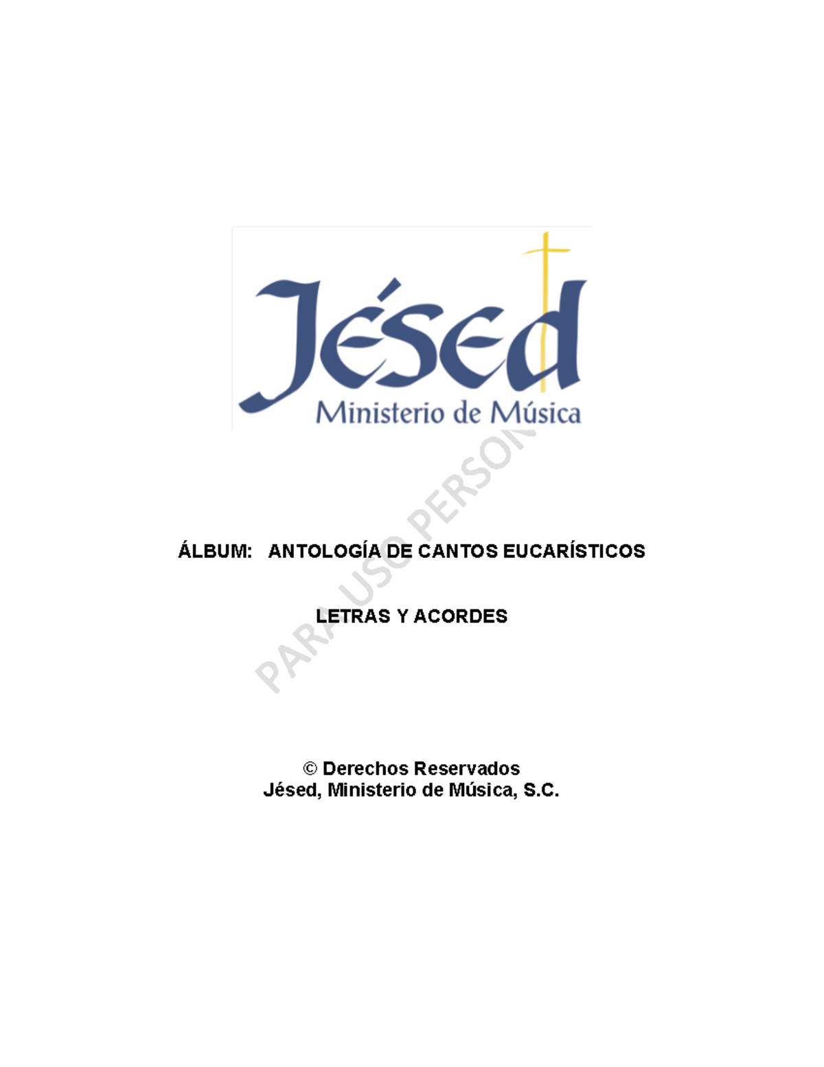 Álbum Jesed 100: Antología de Cantos Eucarísticos y Acordes - Studocu