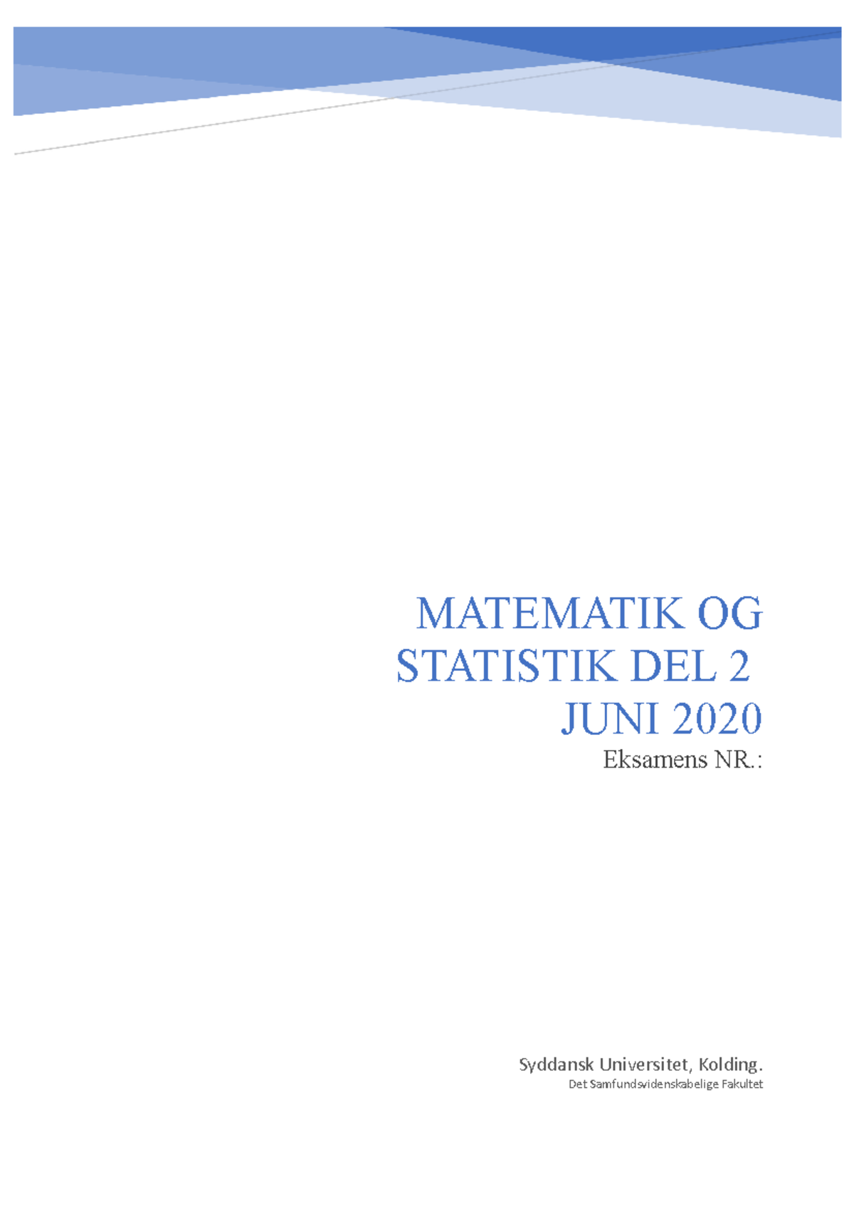 Matematik og Statistik del 2 Eksamens Notater - Juni 2020 (10 tal ...