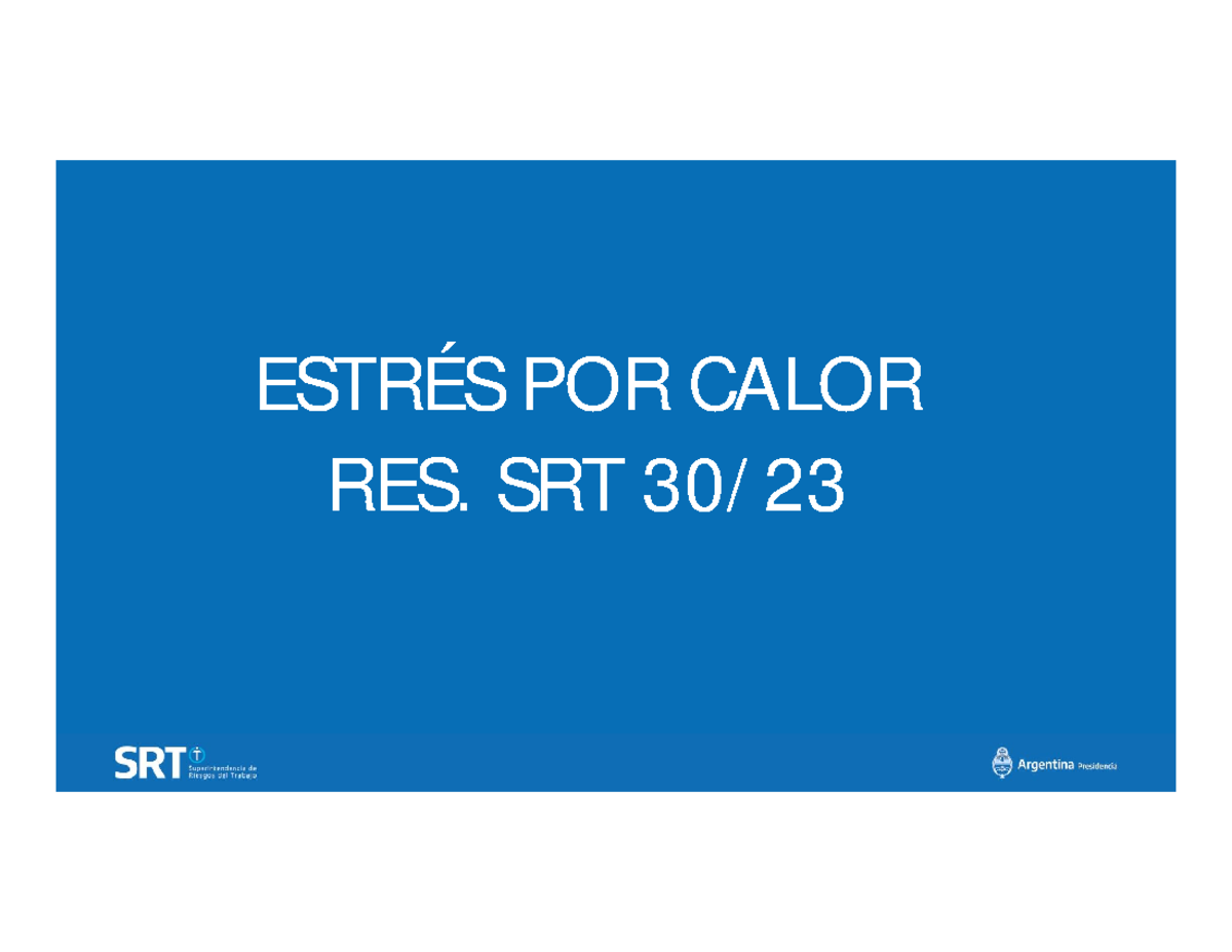 PPT Estrés por Calor Res. SRT 30-23: Evaluación y Normativas - Studocu
