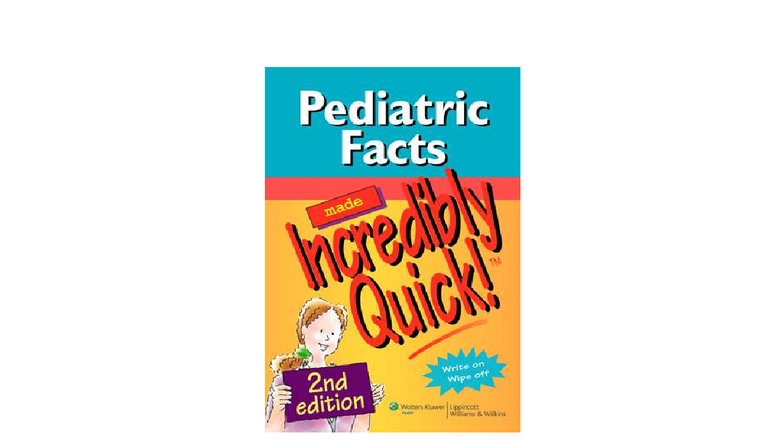 Pediatric Facts Made Incredibly Quick - Lippincott Williams Wilkins ...