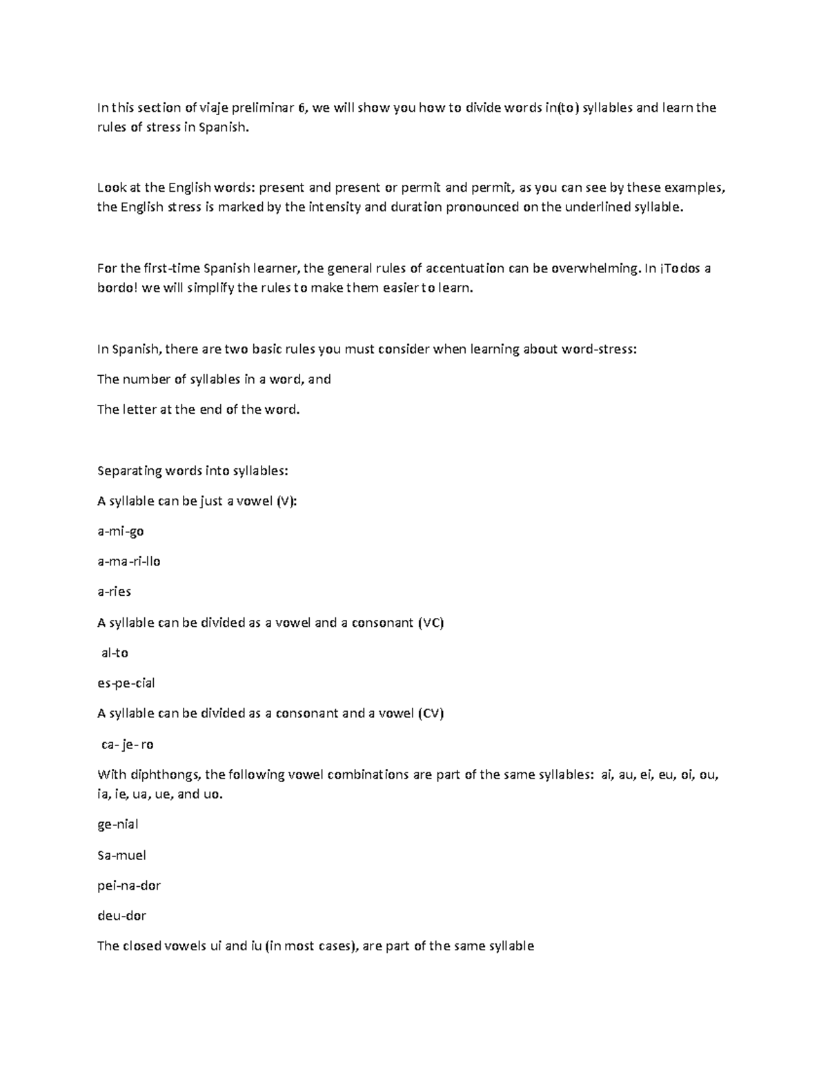 Spanish work final assignments - In this section of viaje preliminar 6 ...