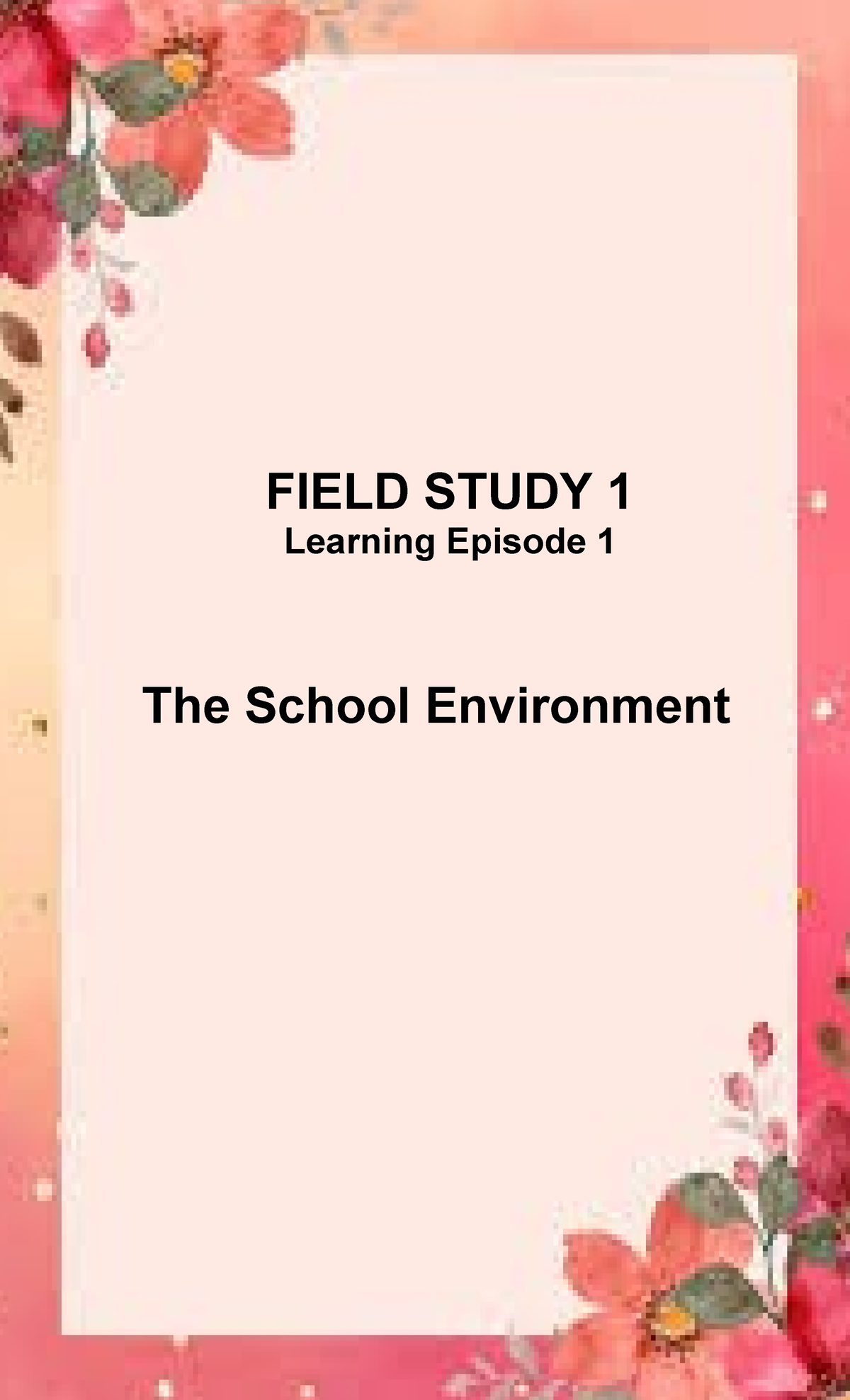 FS1 Learning Episode 1 - nhjggj - FIELD STUDY 1 Learning Episode 1 The ...