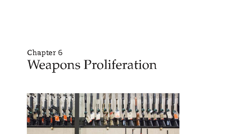 Chapter 6: Weapons Proliferation and Its Global Implications (POLI 2051 ...