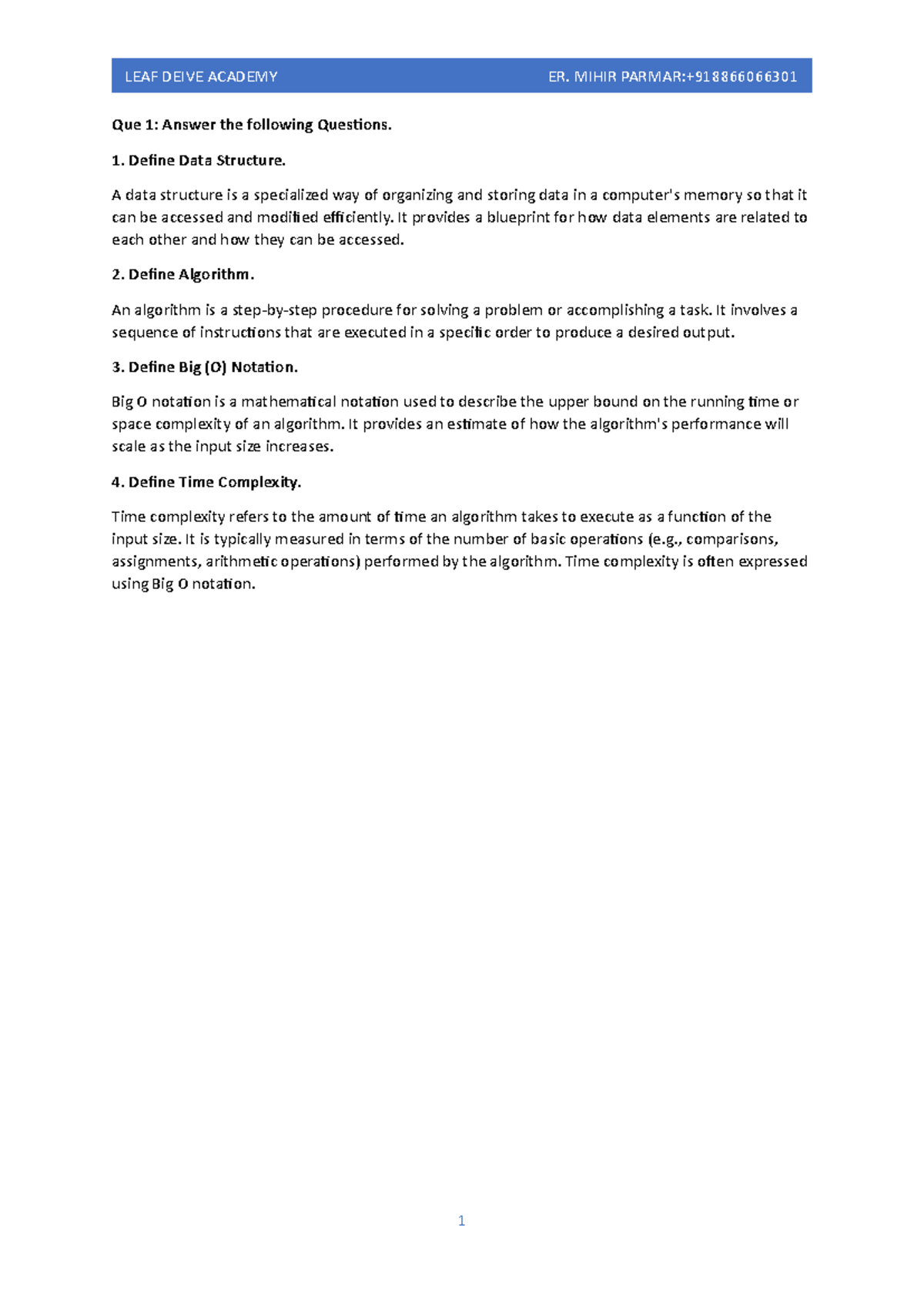 Basic of Data Structures - 1 LEAF DEIVE ACADEMY ER. MIHIR PARMAR:+ Que 1: Answer the following ...