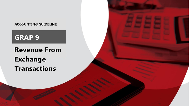 Accounting Guidelines for GRAP 9 on Revenue Recognition (2020/2021 ...