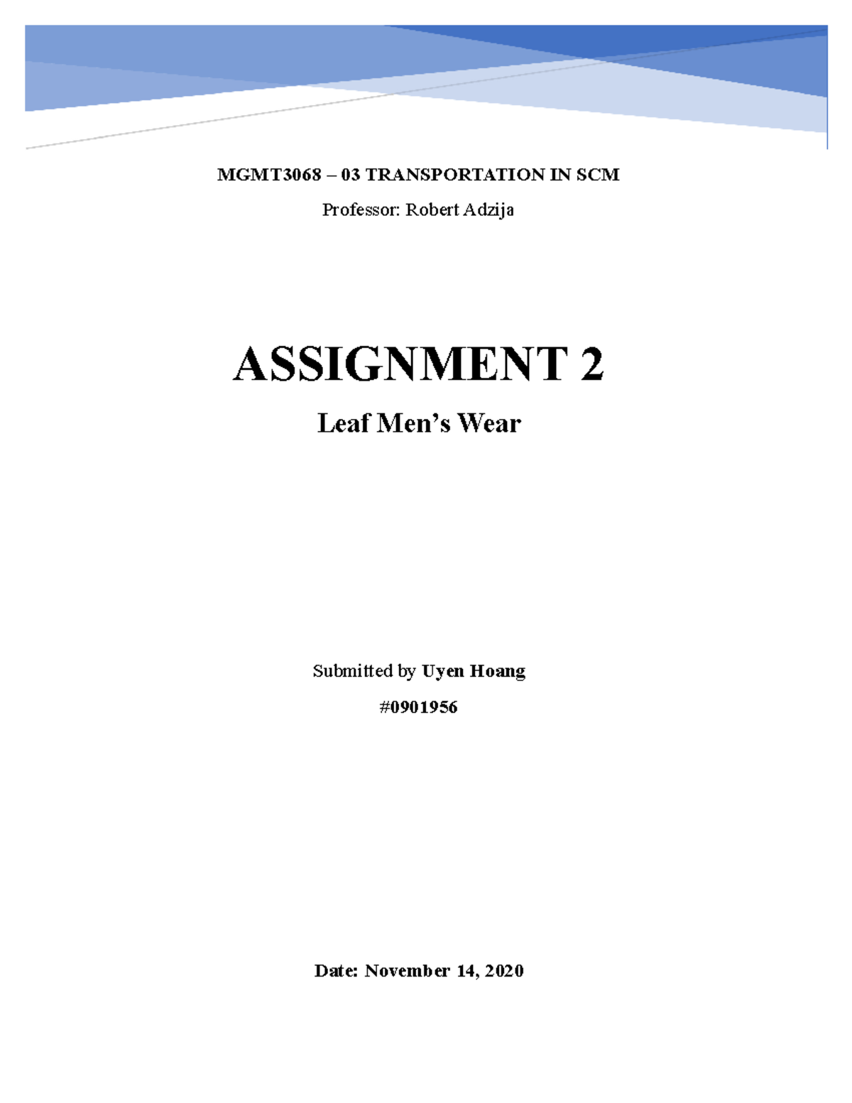 MGMT3068 Assignment 2: Transportation Strategy for Leaf Men’s Wear ...