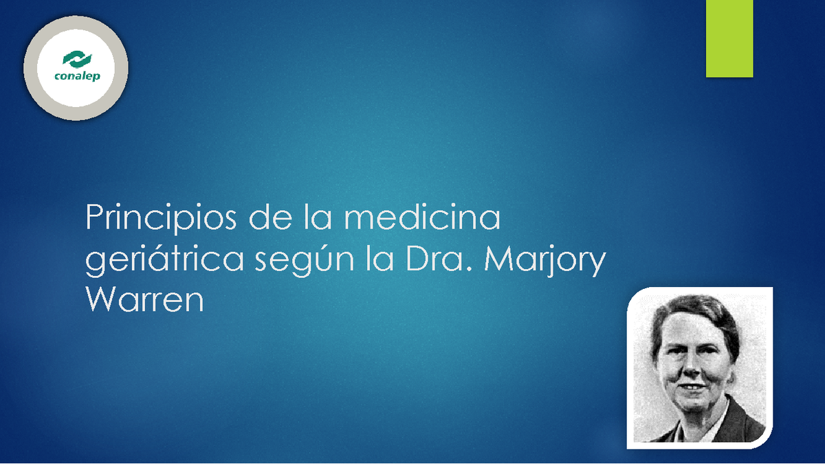 Principios de Medicina Geriátrica según Dra. Warren - 122051 - Studocu