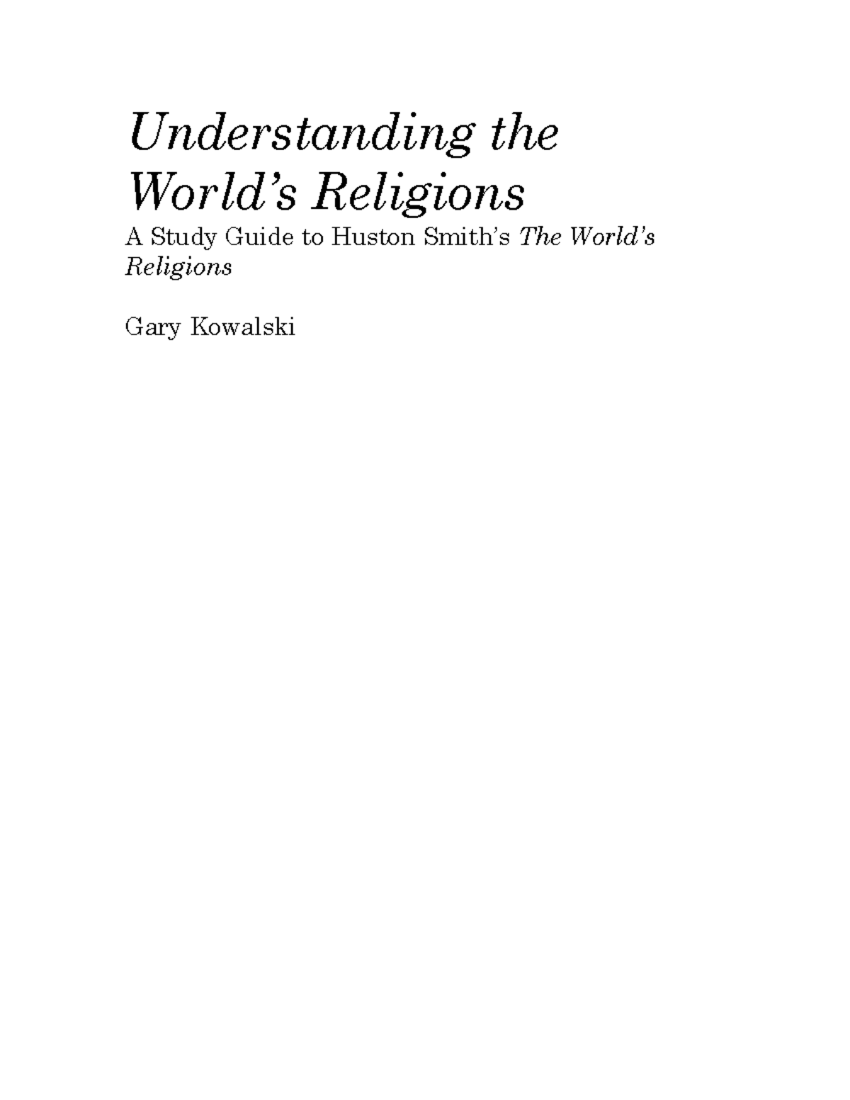 Understanding religion - Understanding the World’s Religions A Study ...