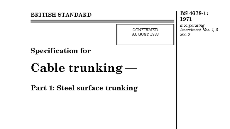 BS 4678-1 Specification for Steel Surface Trunking Standards - Studocu