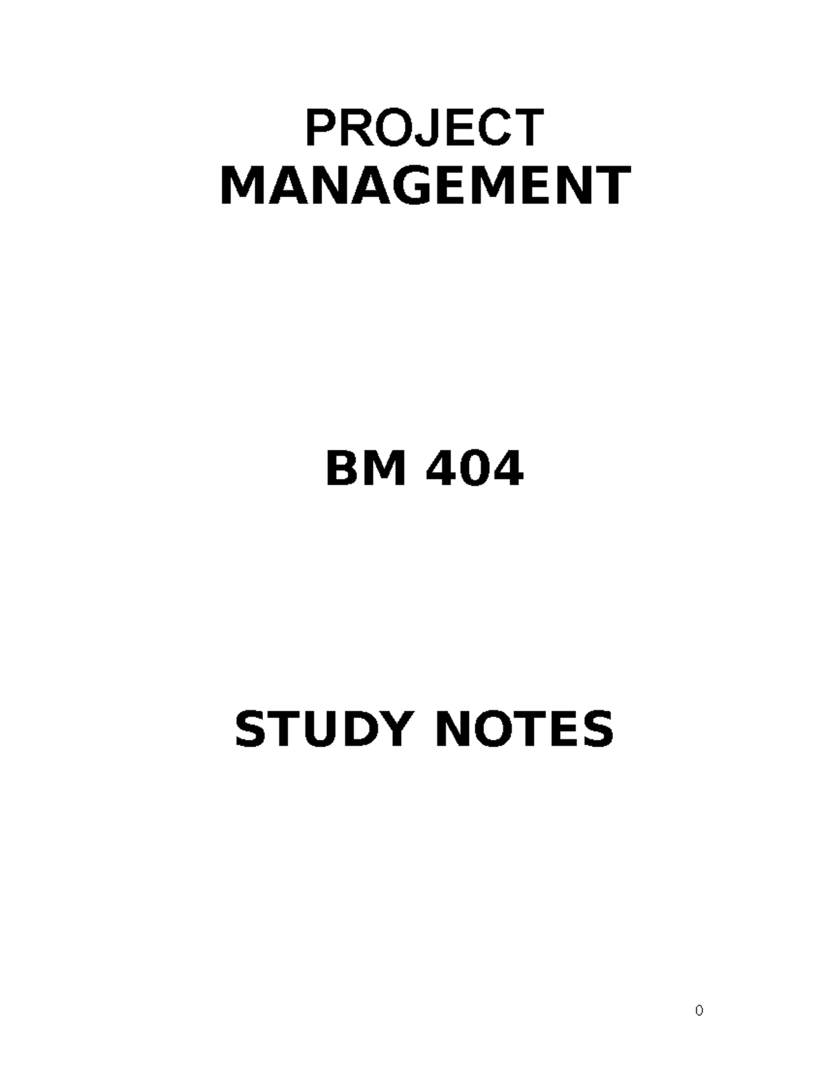 Project Management Notes - PROJECT MANAGEMENT BM 404 STUDY NOTES A ...