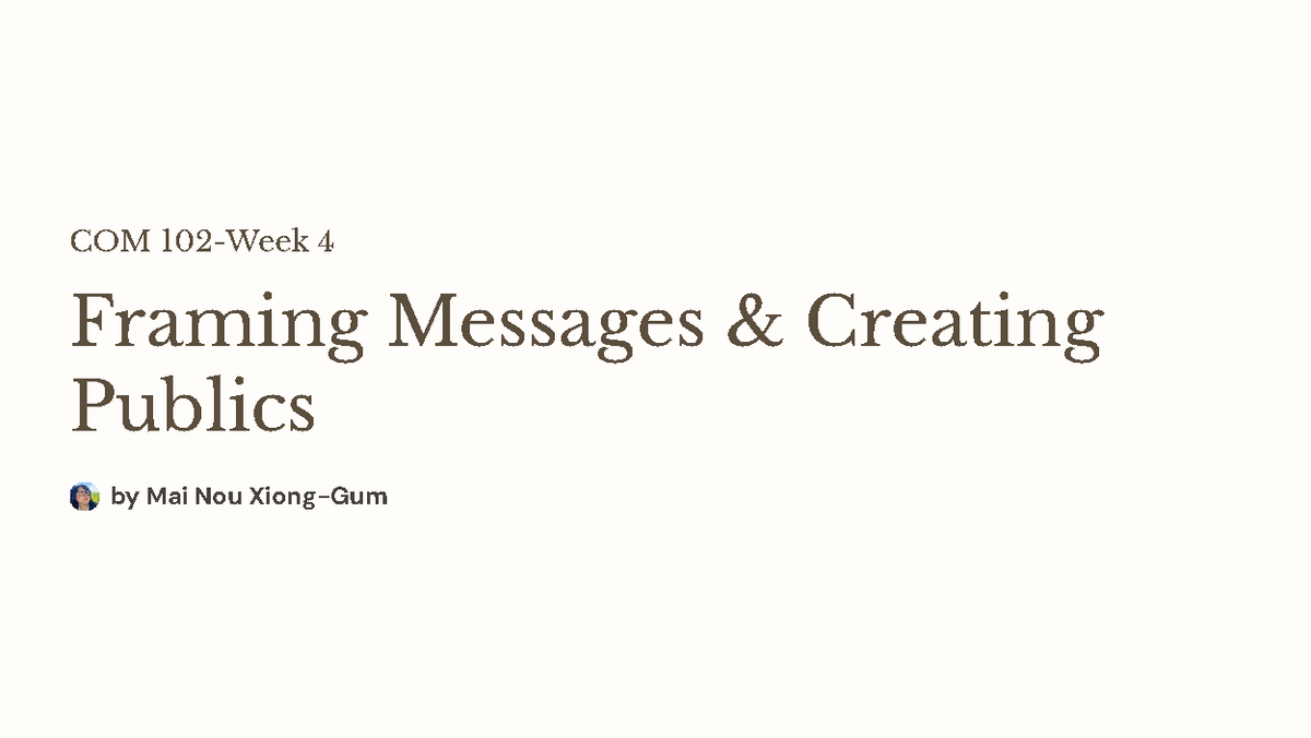COM 102 - Week 4: Framing Messages & Public Relations Strategies - Studocu